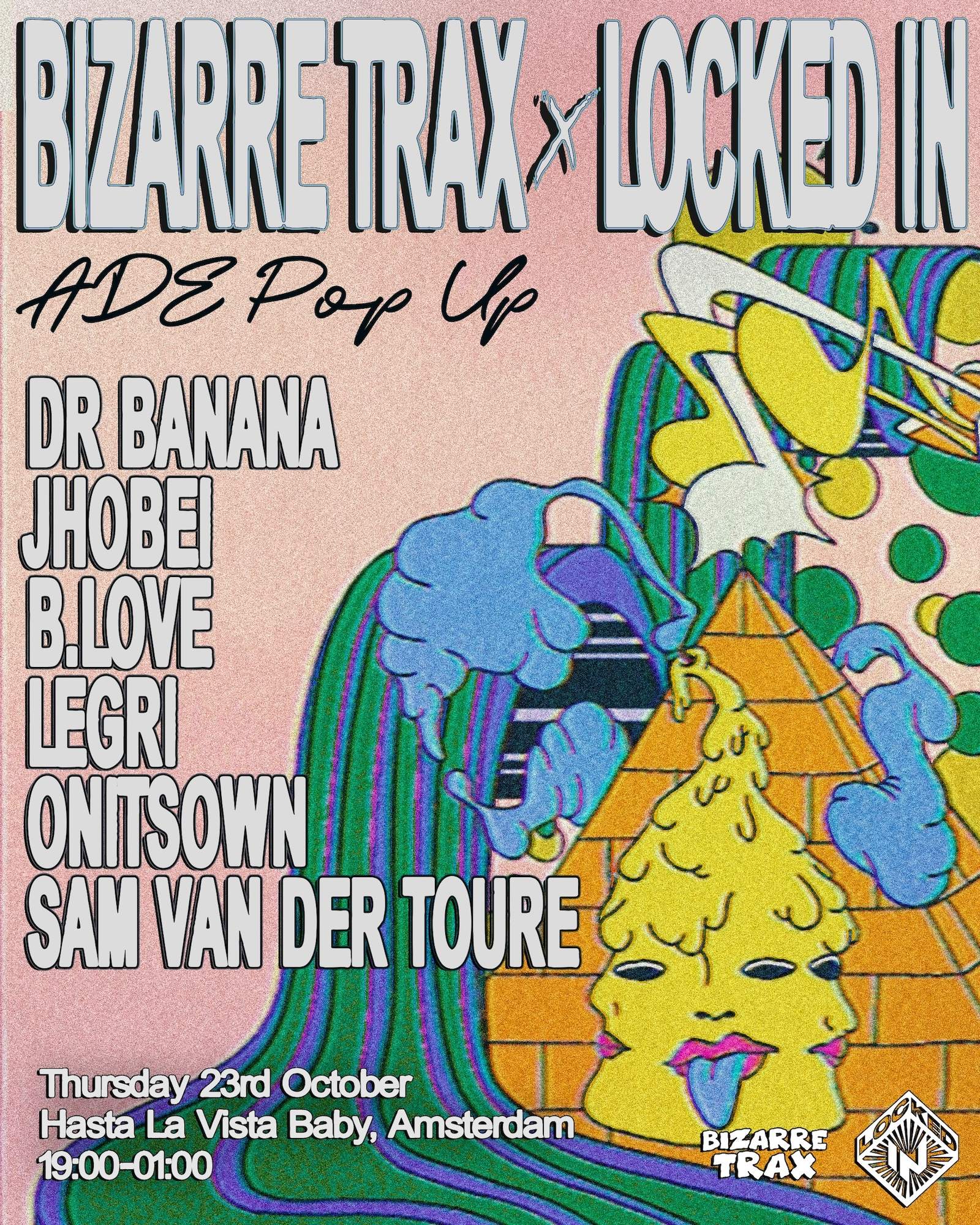 Bizarre Trax x Locked In: ADE Pop Up at TBA - Hasta La Vista Baby , Amsterdam