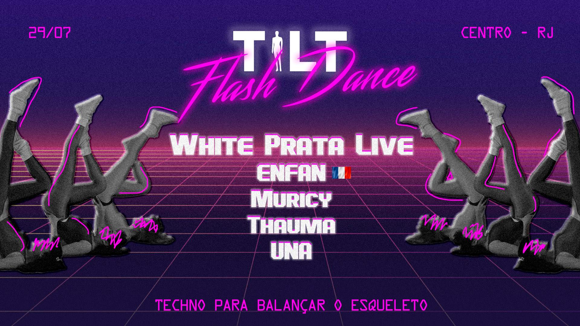 TILT Techno - Flash Dance at Club 63, Rio de Janeiro