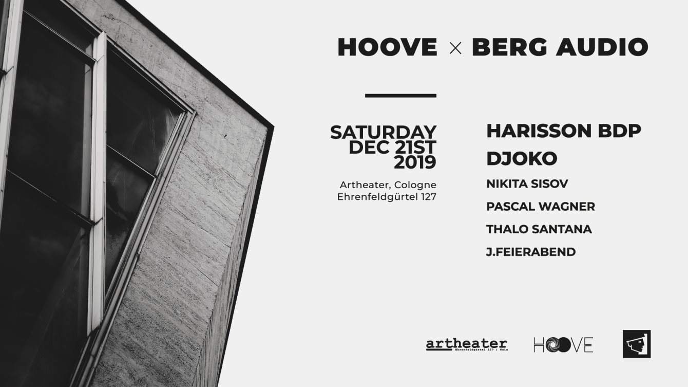 HOOVE X Berg Audio with Harrison BDP, DJOKO at Artheater, Cologne