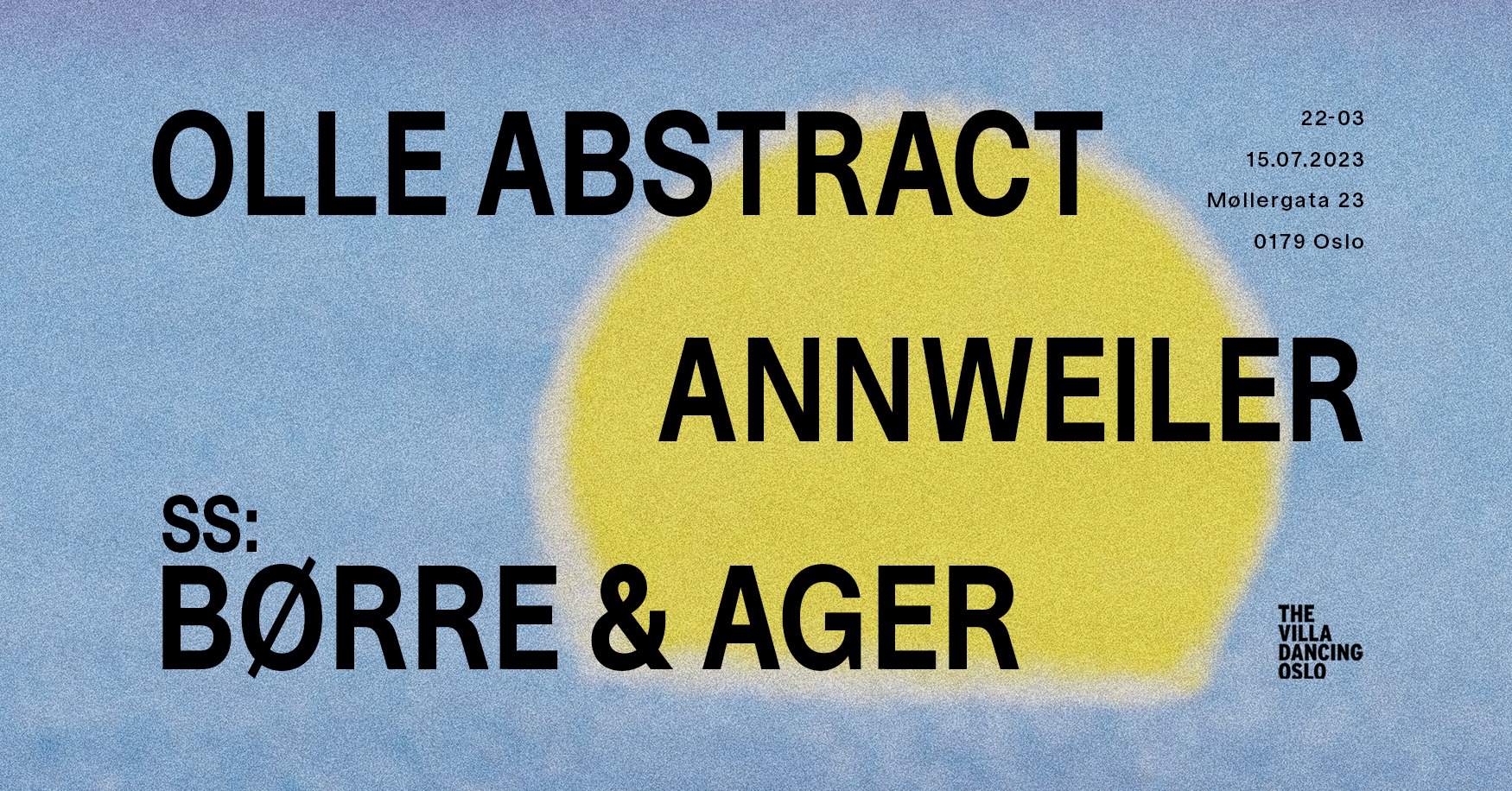 Olle Abstract & Annweiler // SS: Børre & Ager at The Villa, Oslo