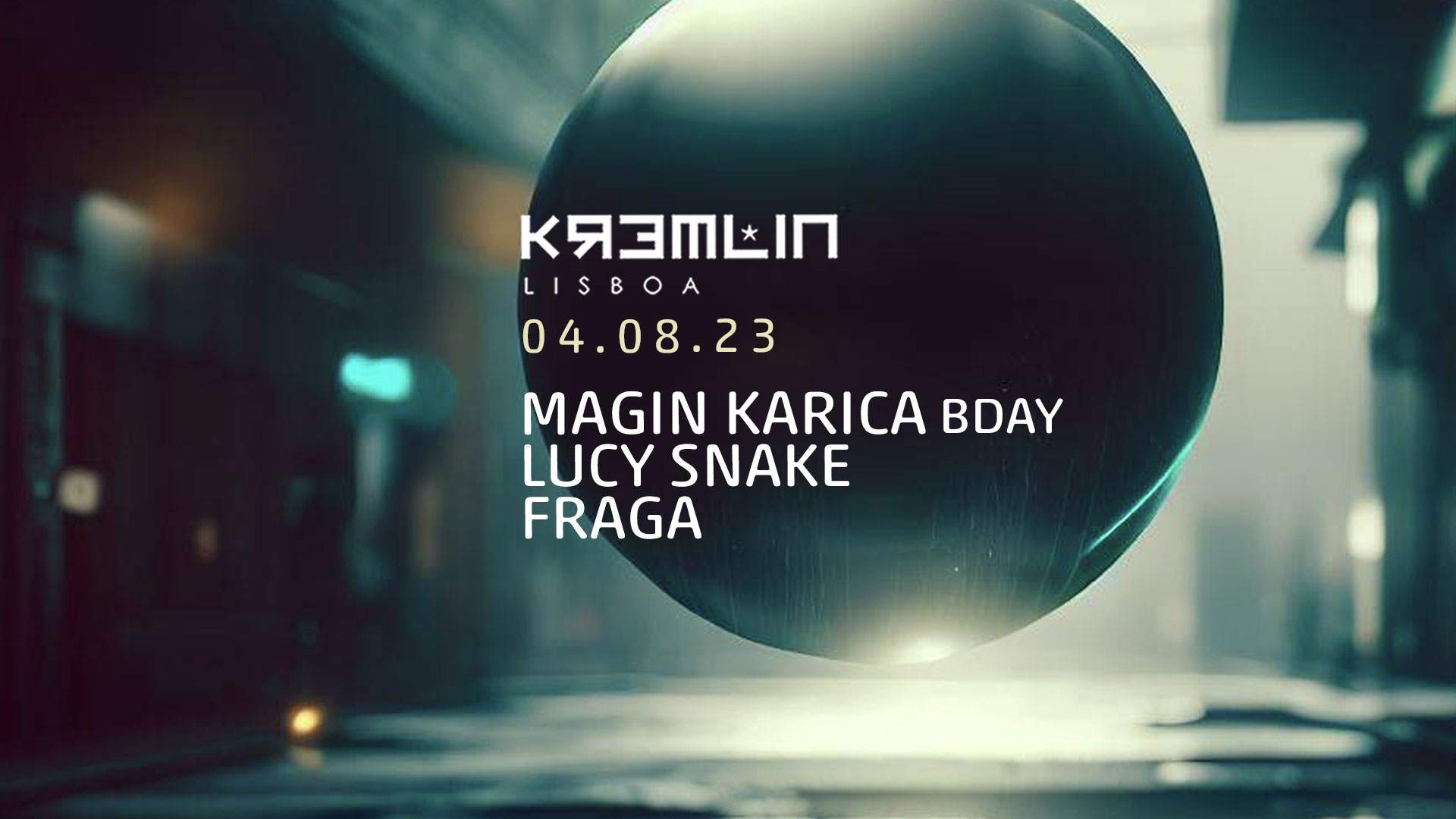 Magin Karica (Bday), Lucy Snake, Fraga at Kremlin, Lisbon