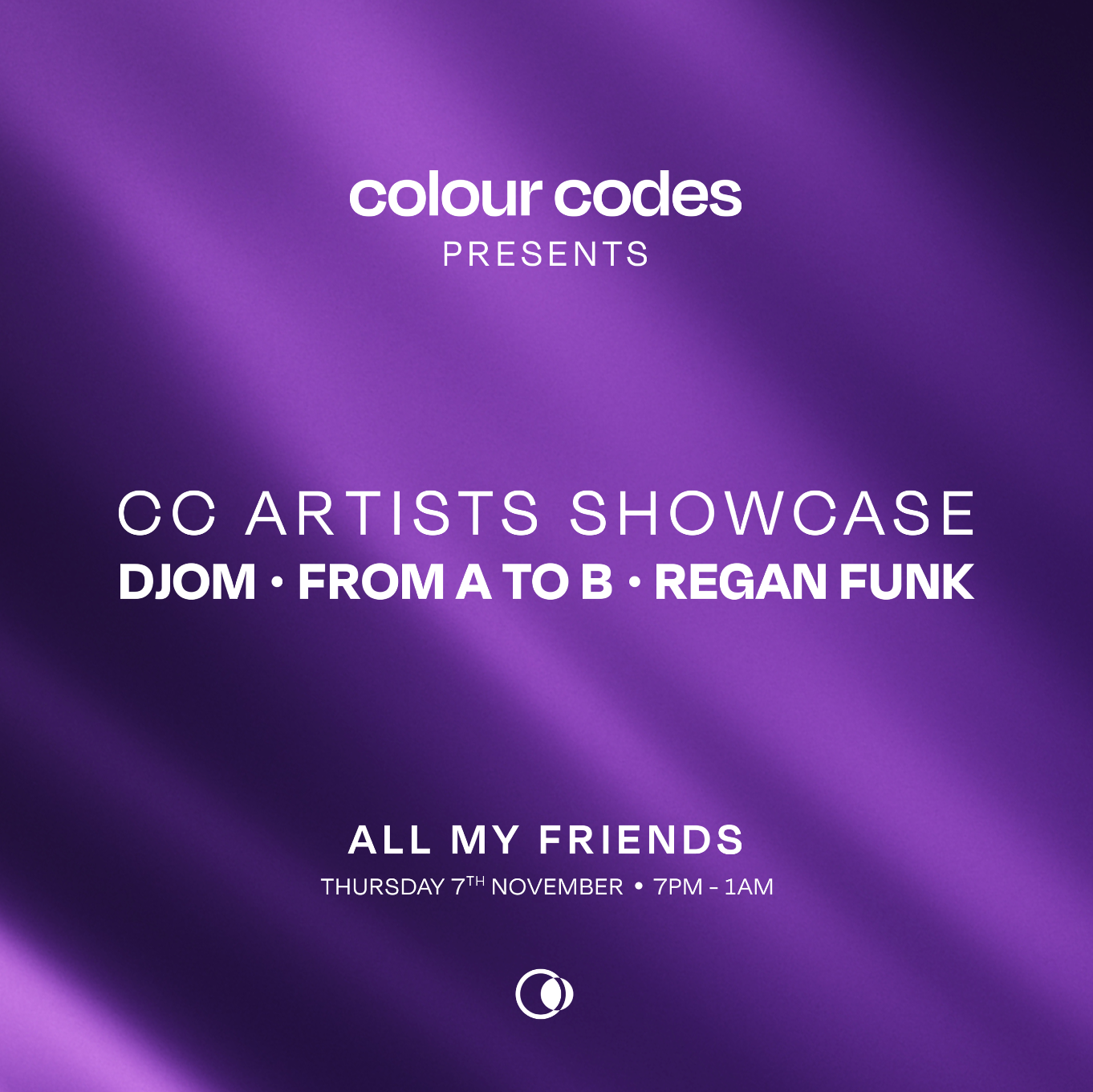 Colour Codes Presents CC Artists Showcase At All My Friends London