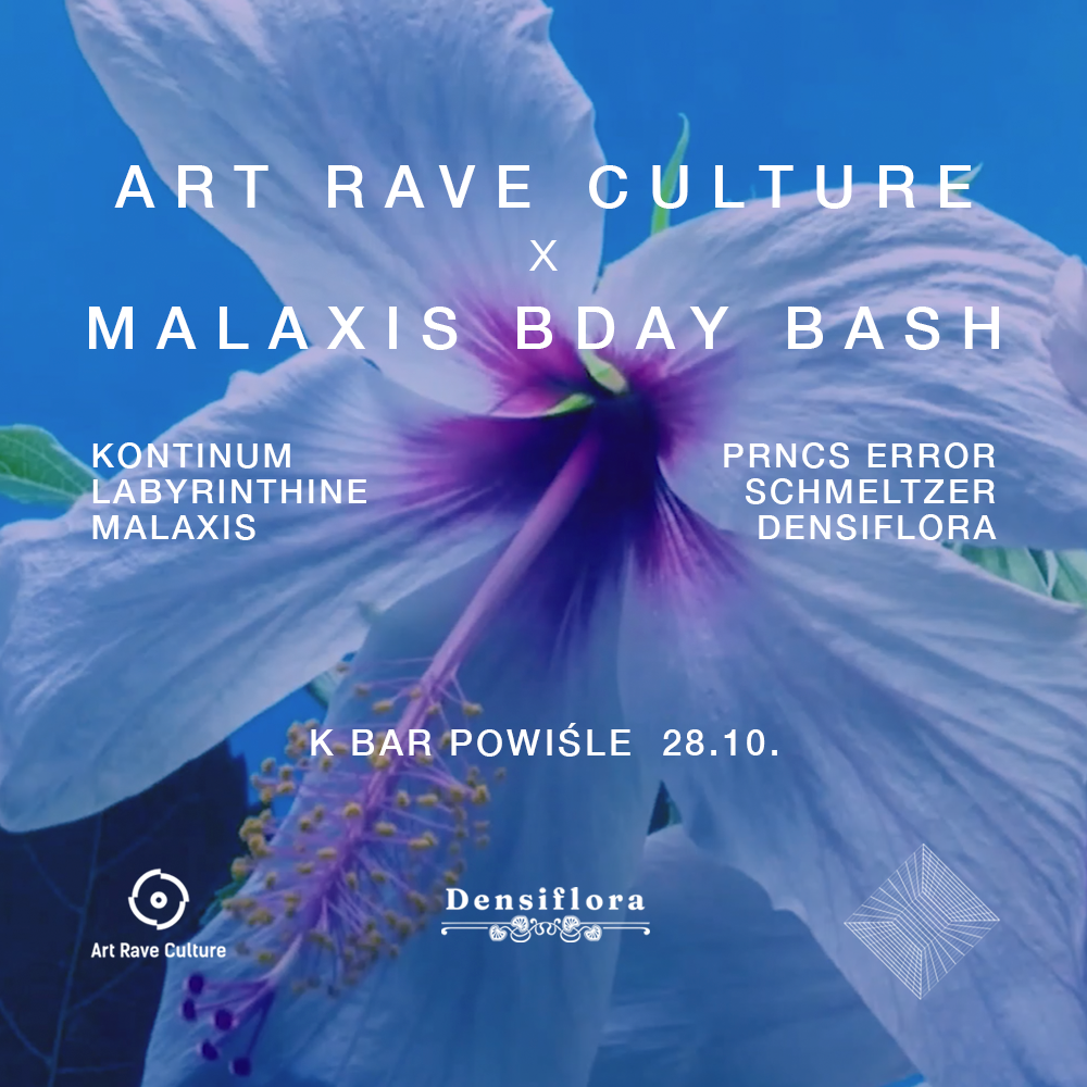 Art Rave Culture x Malaxis bday bash bij K-Bar Powiśle, Warsaw