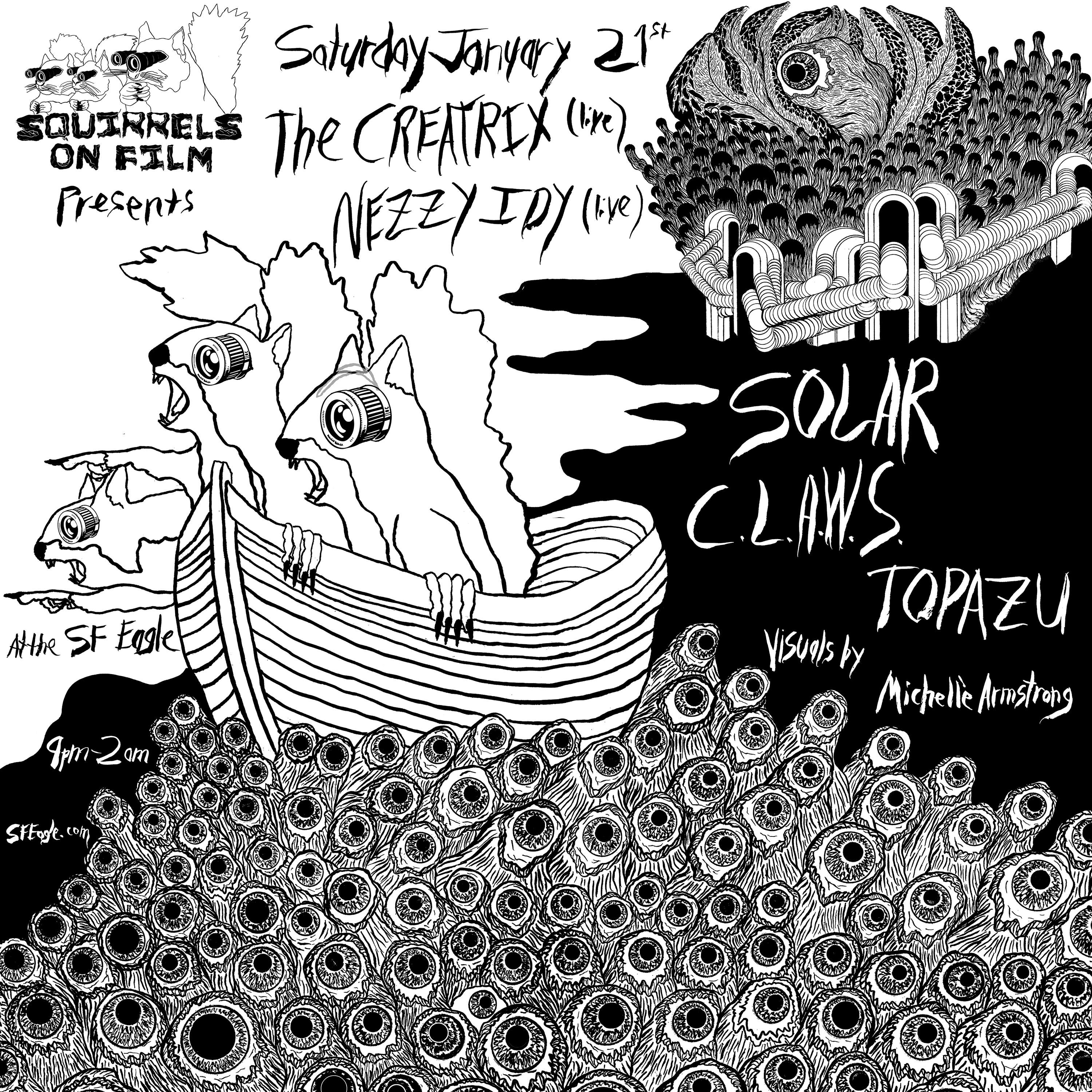 Squirrels On Film presents: The Creatrix (live) Nezzy Idy (live) Solar ...