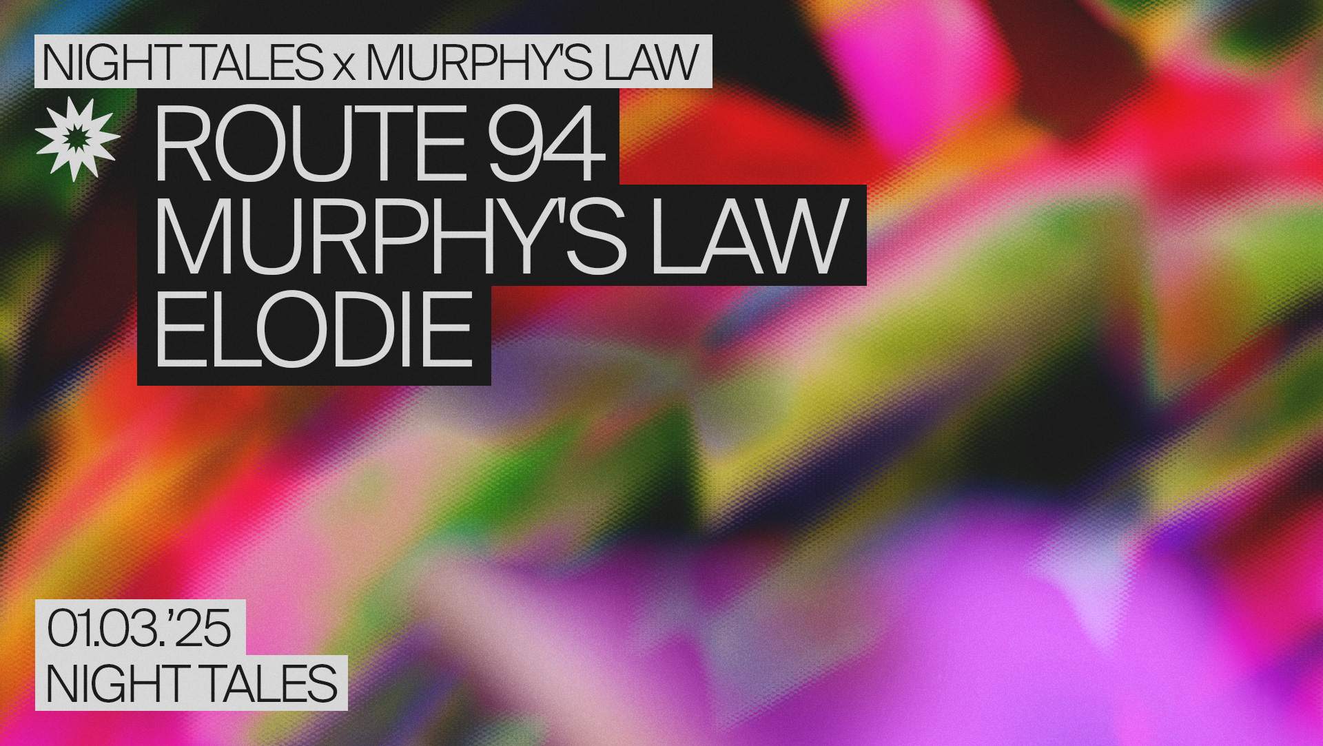 Night Tales x Lawless: Route 94, Murphy's Law & ELODIE at Night Tales ...