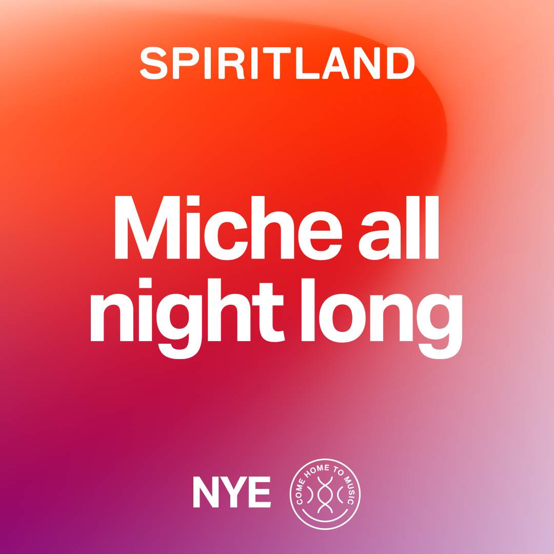 NYE at King's Cross! Miche all night long at Spiritland, London