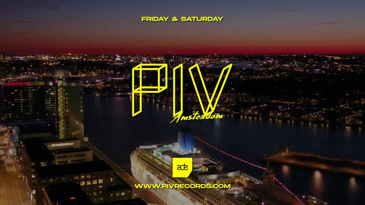 PIV x ADE FRIDAY (BOAT PARTY) at Danzigerkade 51, Amsterdam