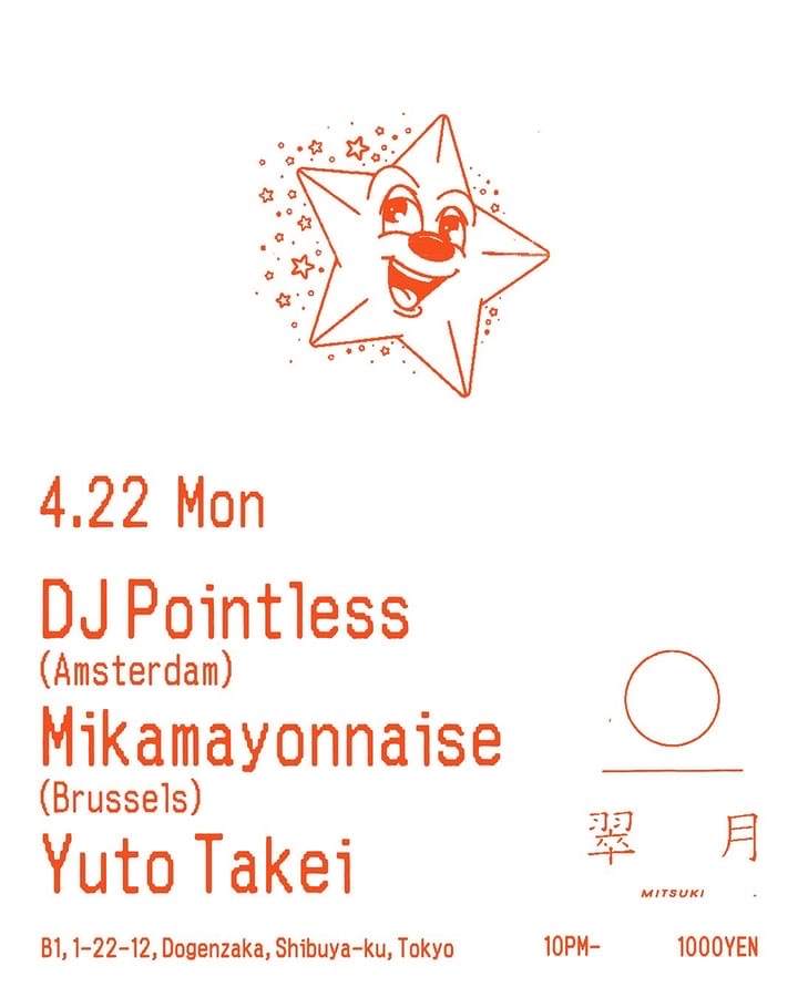 DJ Pointless / Mikamayonnaise / Yuto Takei at Mitsuki, Tokyo