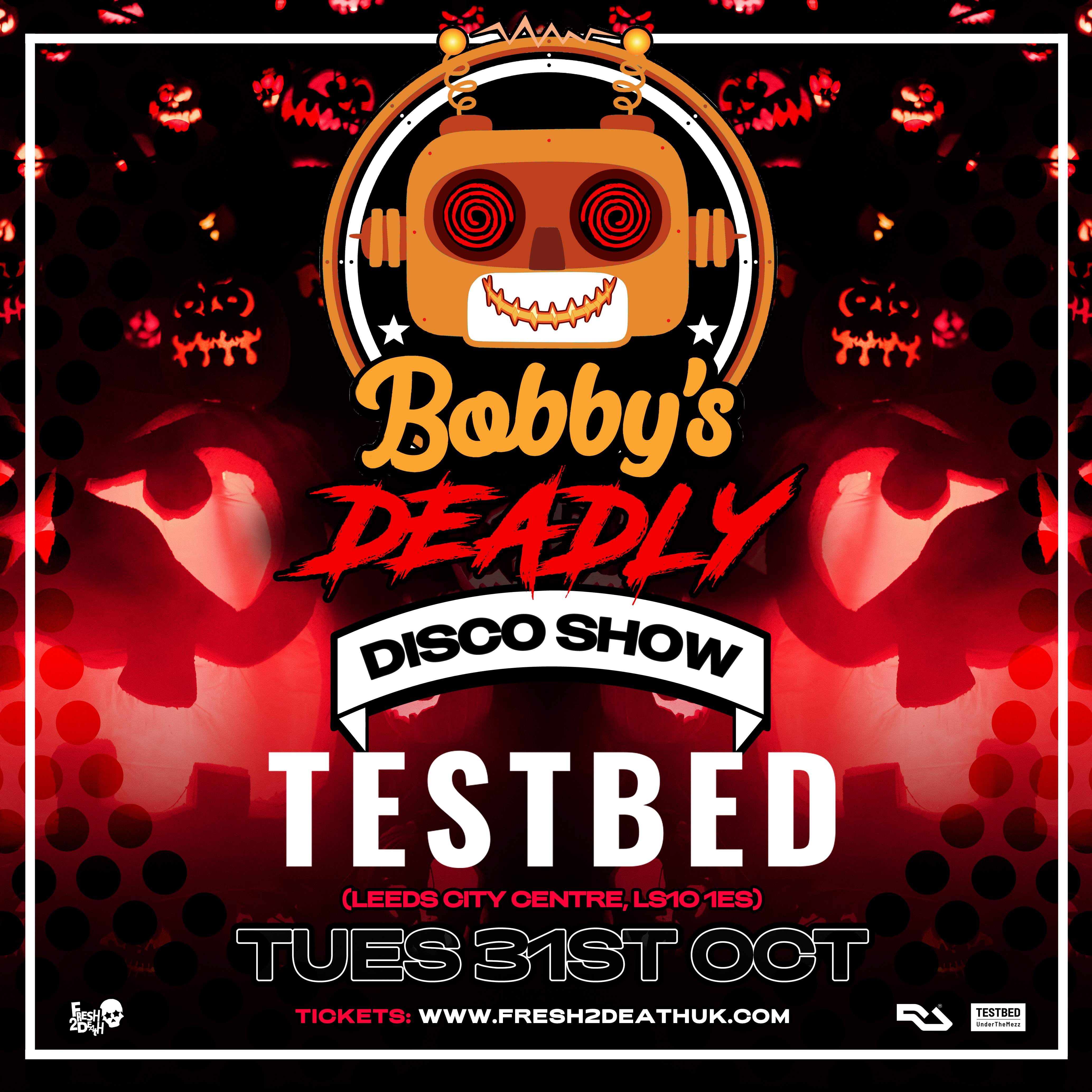 Bobby's Deadly Disco Show at TESTBED, Leeds