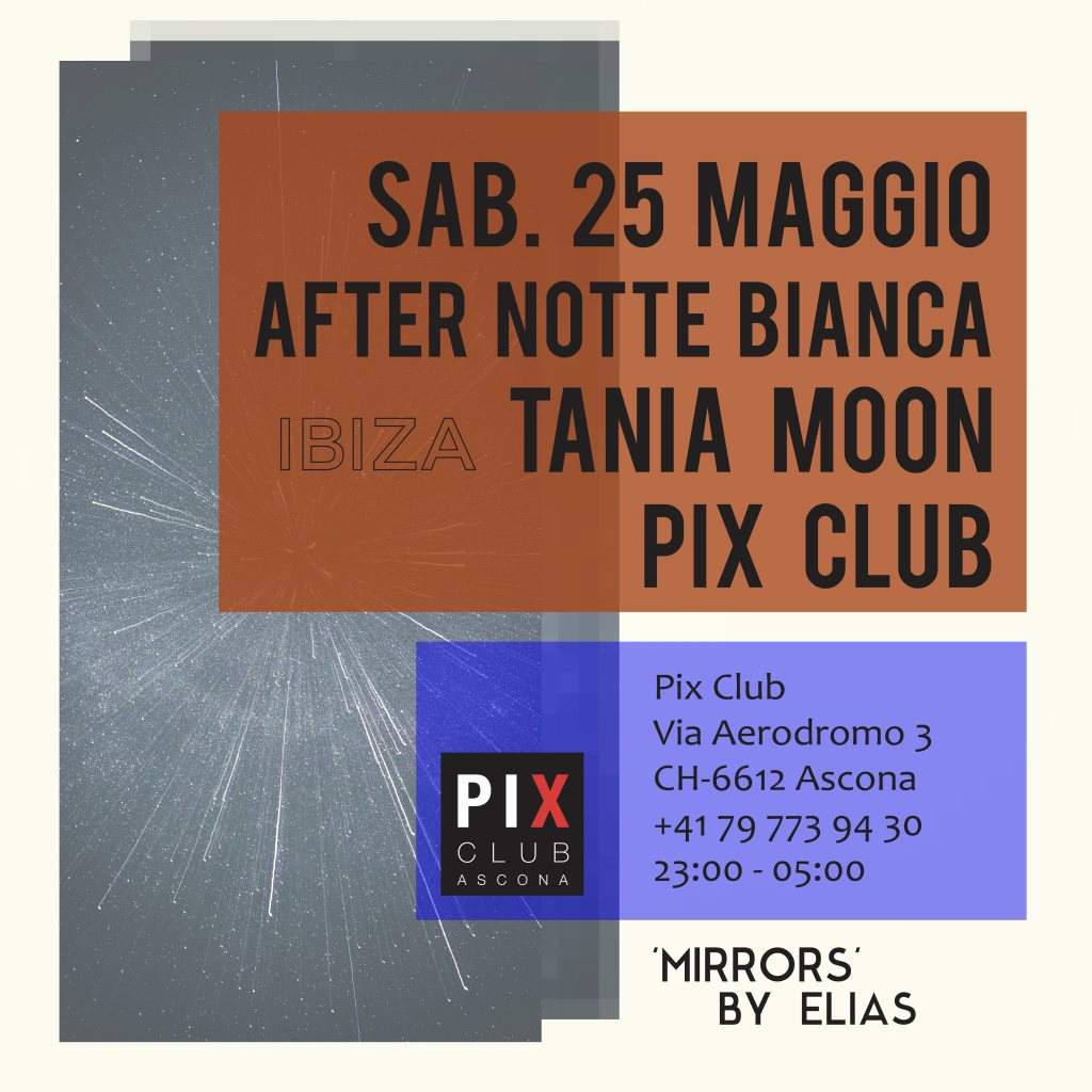 'Mirrors' — Notte Bianca After Party — Tania Moon — Pix Ascona en Pix ...