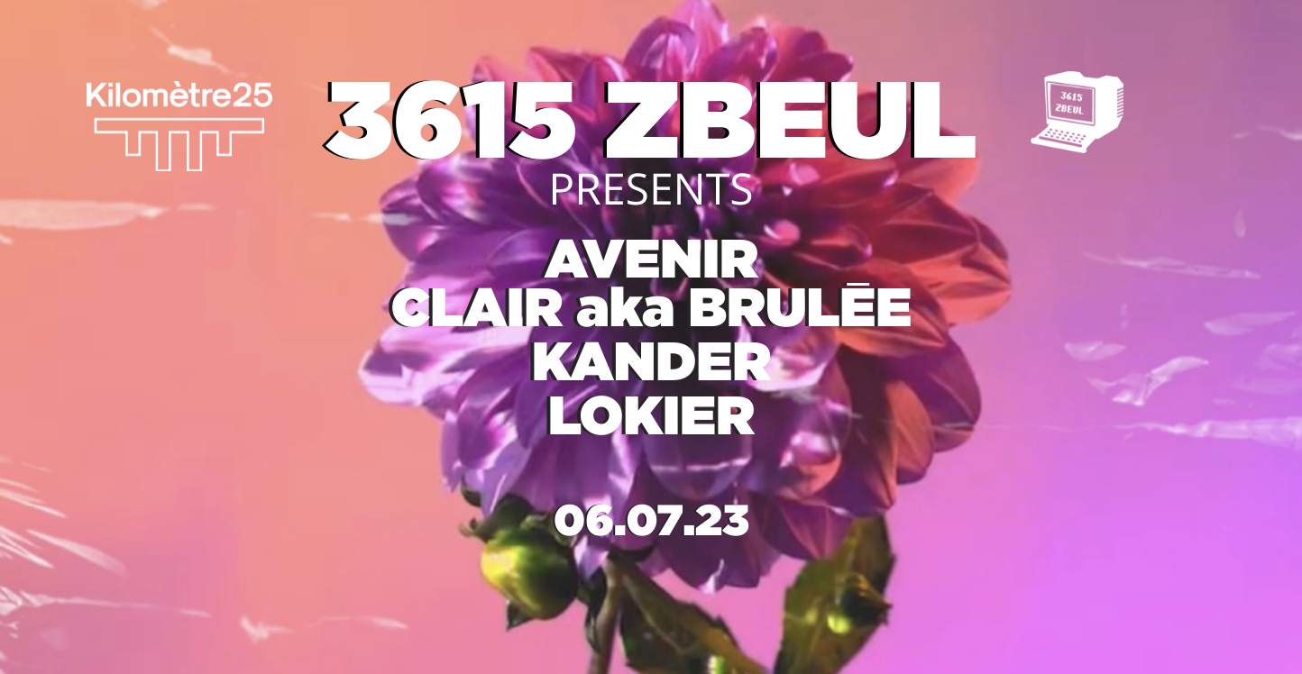 3615 Zbeul X KM25: AVENIR, CLAIR AKA BRULÉE, Kander, Lokier at ...