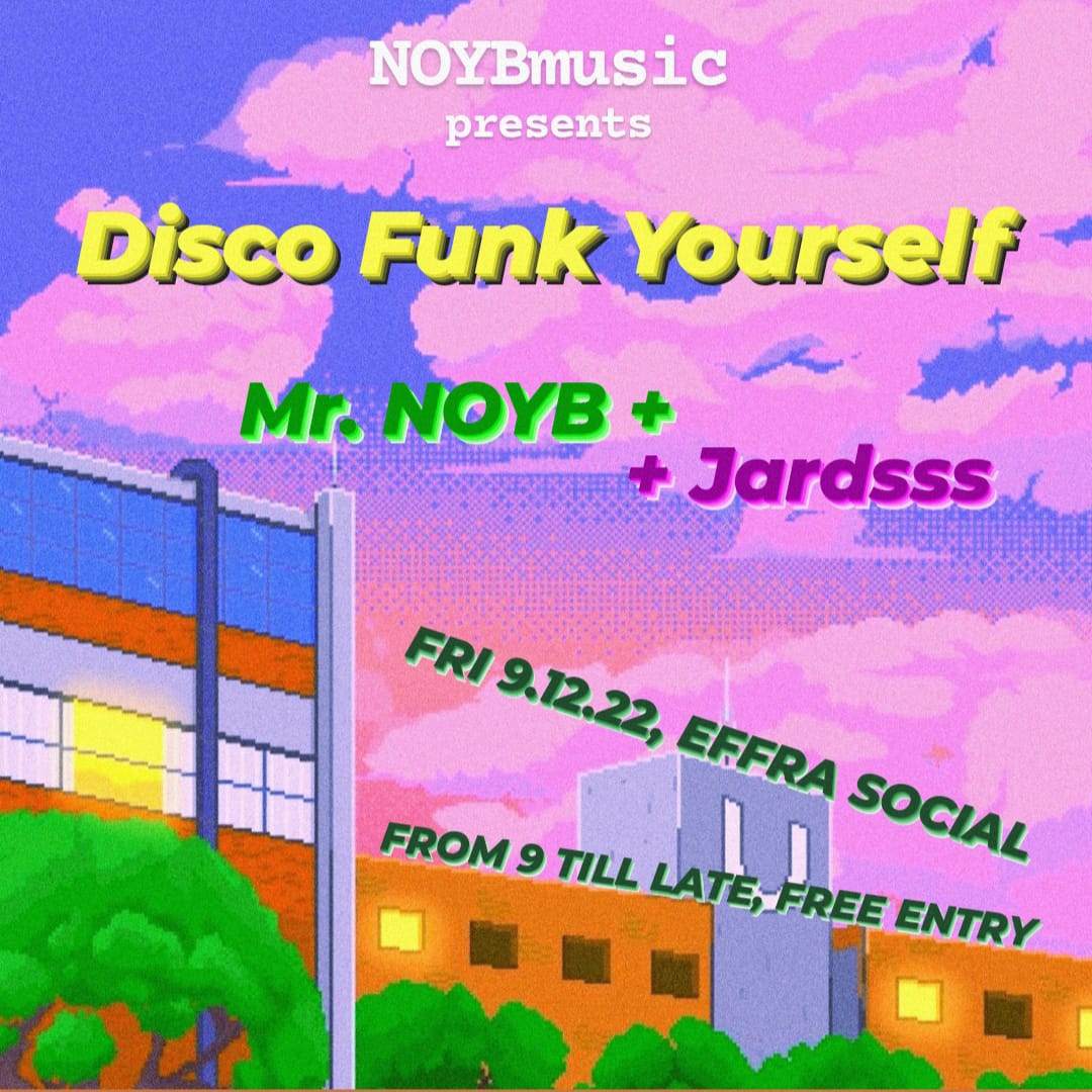 NYOB - Disco Funk Yourself at Effra Social, London