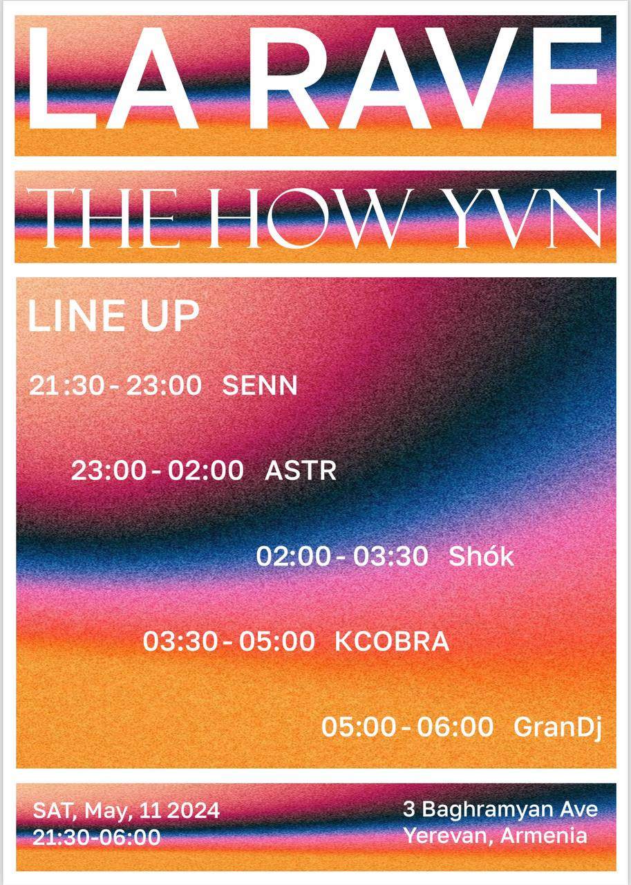 La Rave at TBA - The How YVN, Armenia