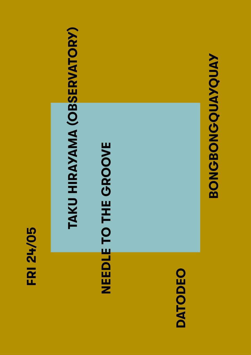 Taku Hirayama (The Observatory), Needle to the groove, Datodeo ...