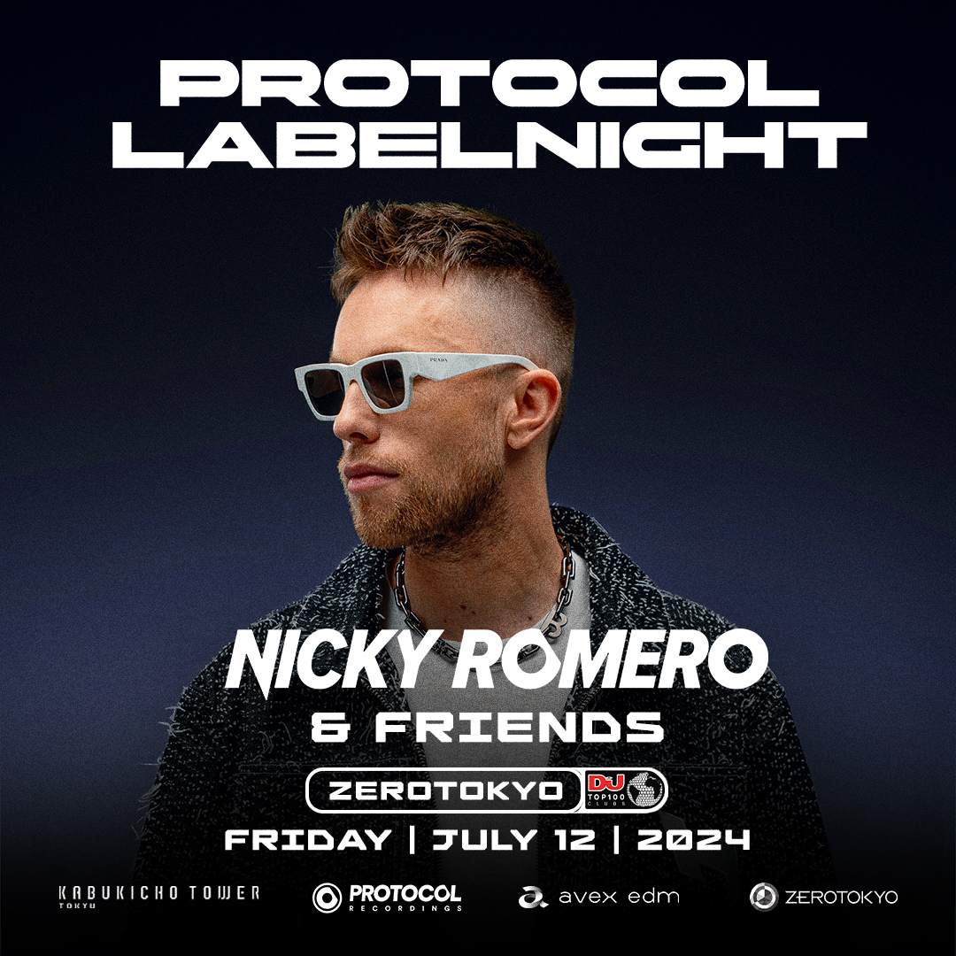 PROTOCOL LABELNIGHT-Nicky Romero- en Zerotokyo, Tokio