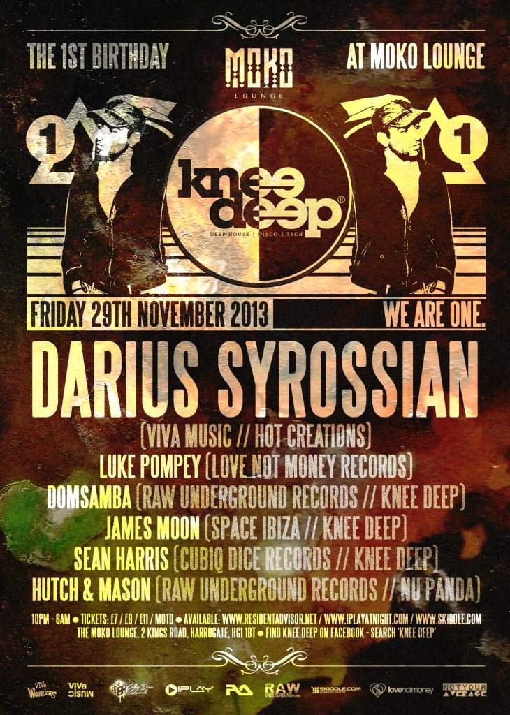 Knee Deep 1st Birthday presents..... Darius Syrossian bij Moko Lounge ...
