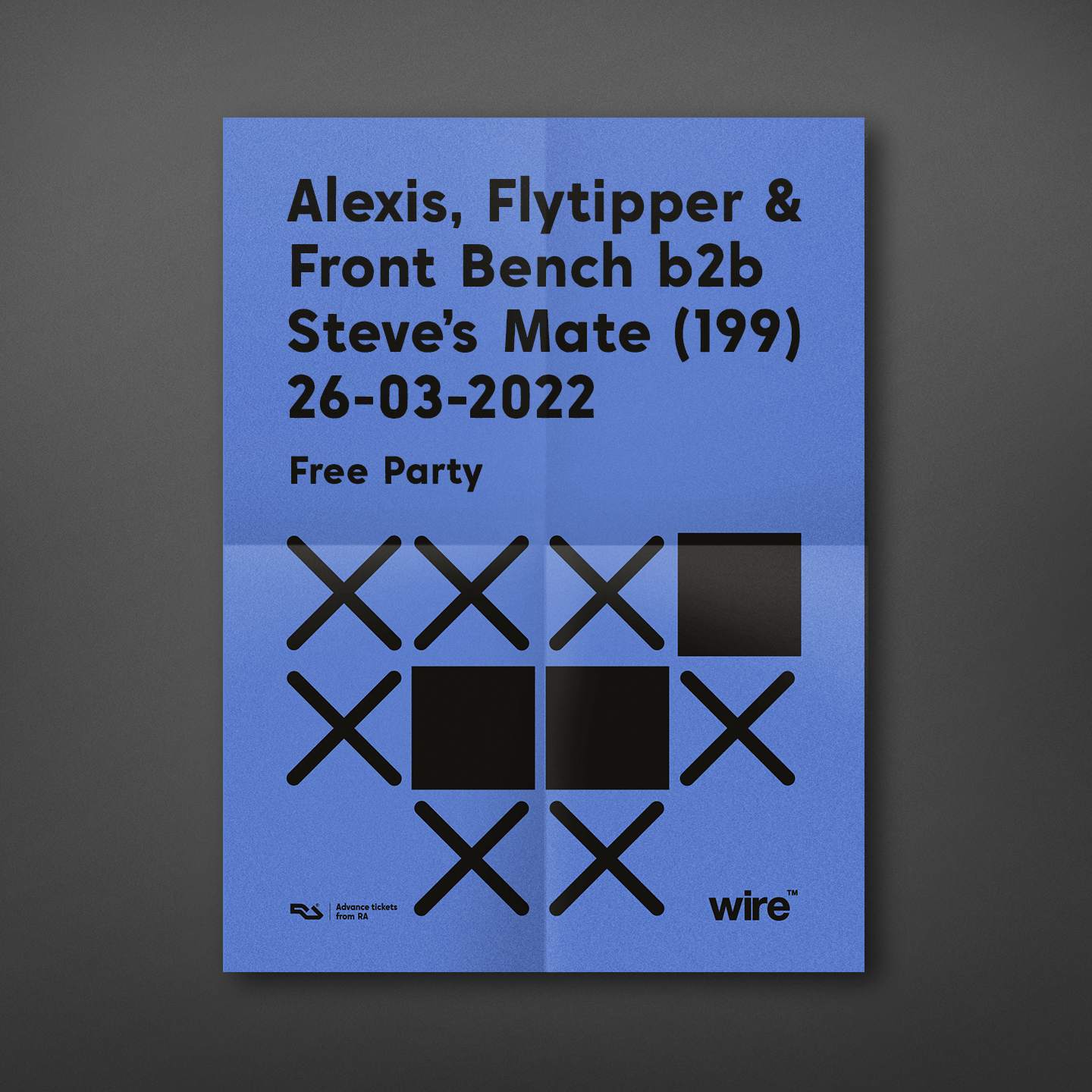 [FREE PARTY] Wire presents: Alexis, Flytipper, Front Bench b2b Steve's ...