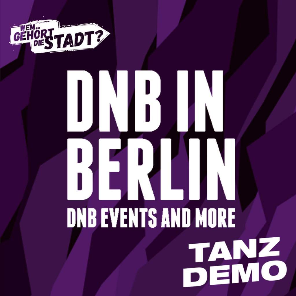 Tanzdemo 'Wem Gehört die Stadt??' - DNB in Berlin Truck em Kollektiv ...