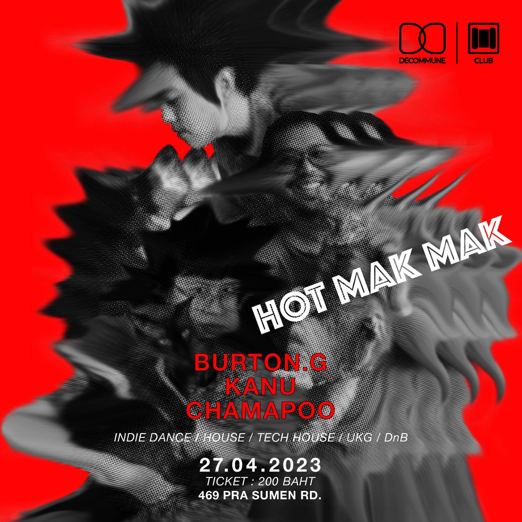 HOT MAK MAK at DECOMMUNE, Bangkok