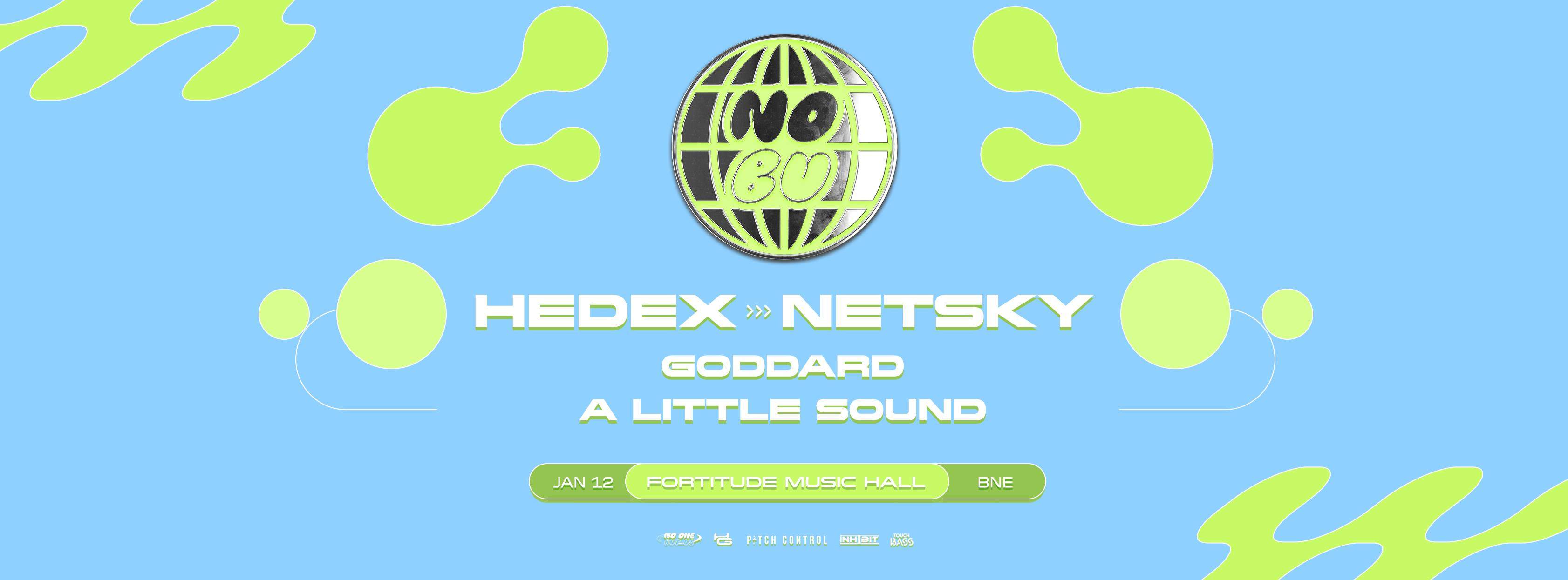 No One But Us presents: Hedex, Netsky, Goddard & A Little Sound at The Fortitude Music Hall ...