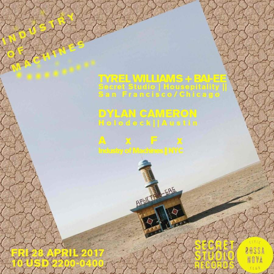 Industry of Machines: Tyrel Williams, Bai-ee, Dylan Cameron & AxFx at ...