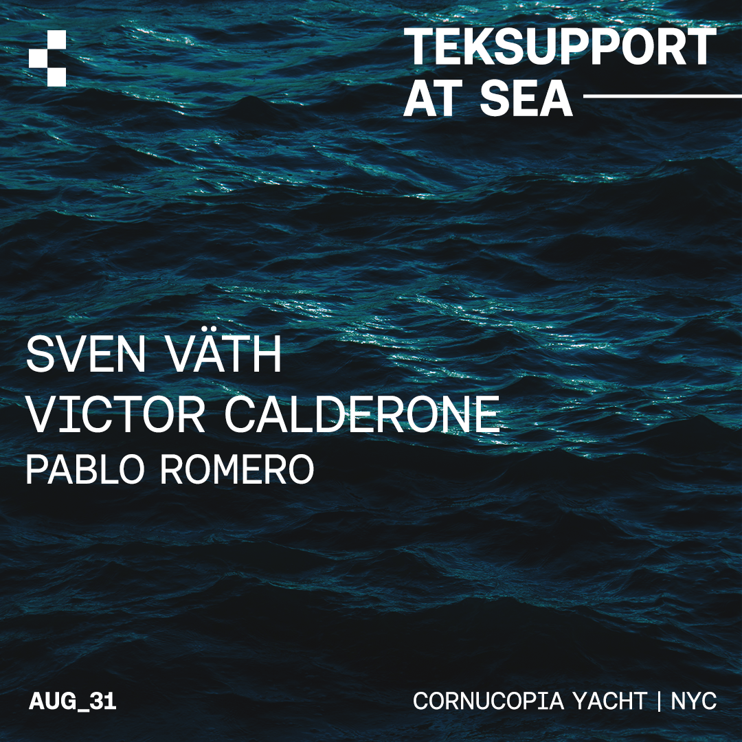 Teksupport at Sea: Sven Väth, Victor Calderone & Pablo Romero at Hudson ...