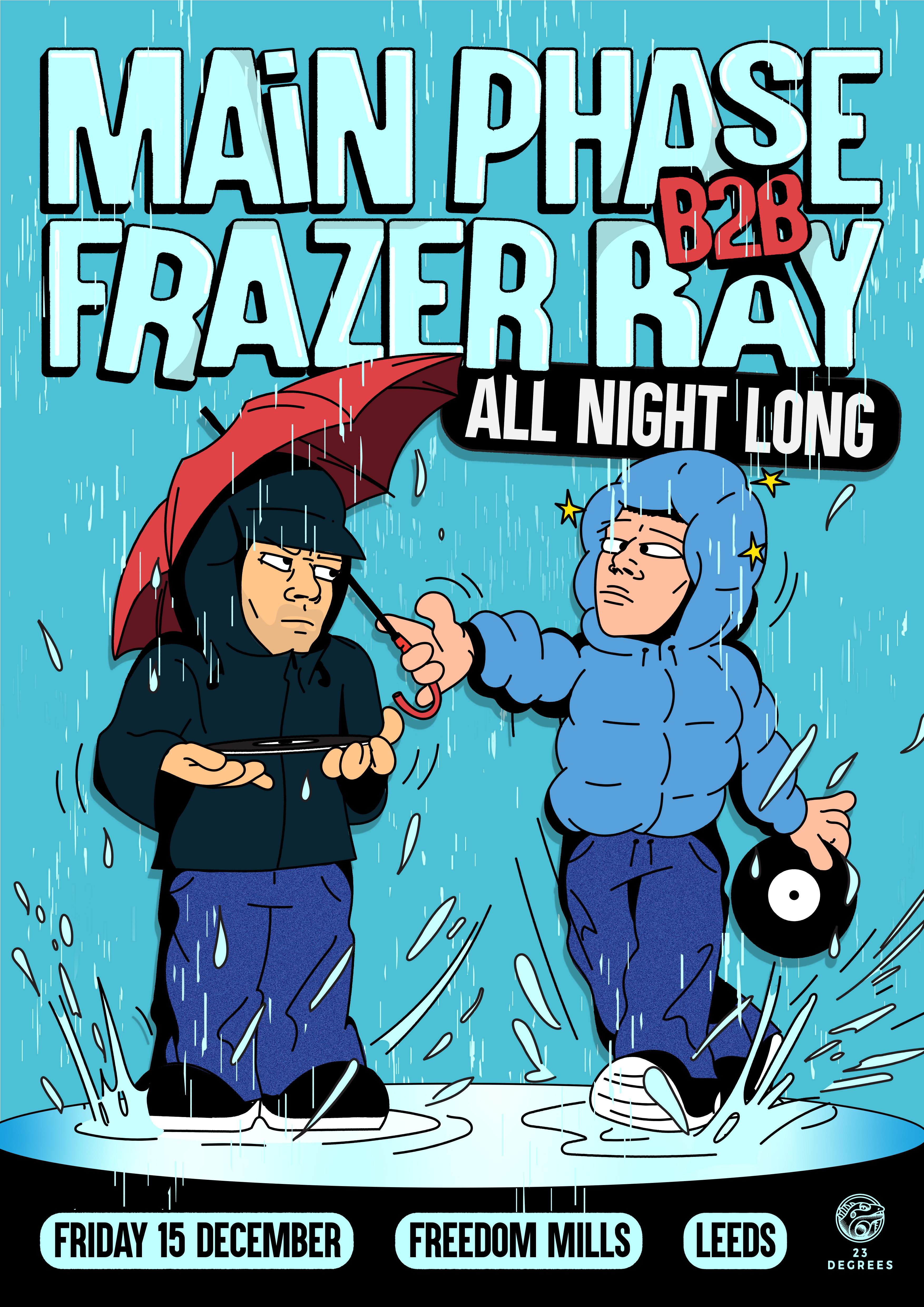 23 Degrees: Main Phase b2b Frazer Ray (All Night Long) at Freedom Mills ...