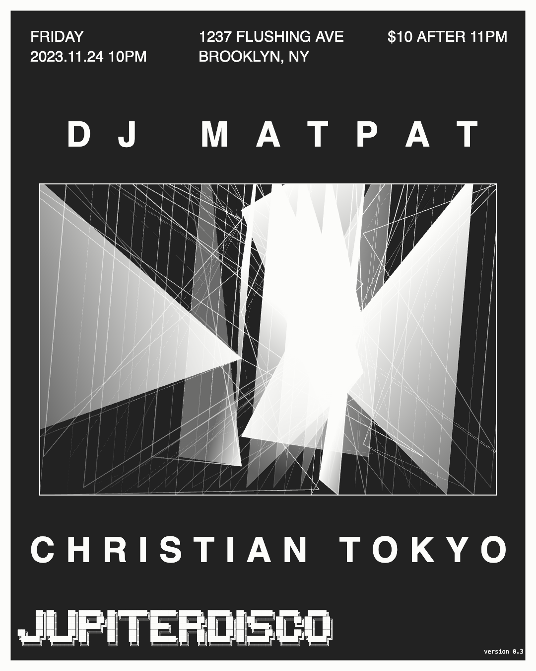 Christian Tokyo + Dj Matpat at Jupiter Disco, New York City