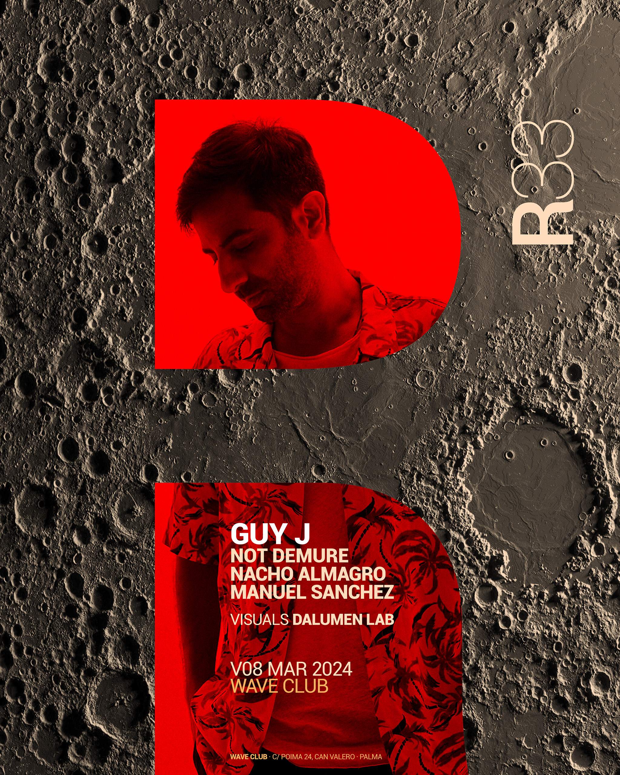 R33 Mallorca present Guy J at Wave Club Mallorca, East