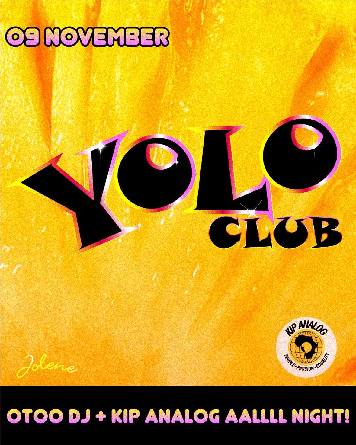 Yolo Club with Kip Analog & Otoo DJ at Jolene, Copenhagen