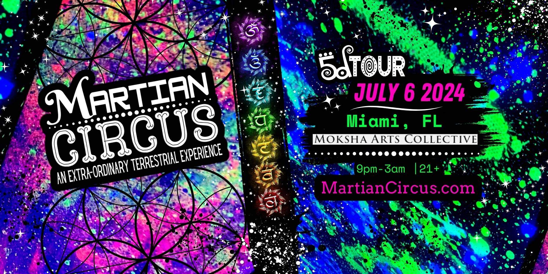 Martian Circus LIVE in Miami at Moksha Arts Family Collective, Miami