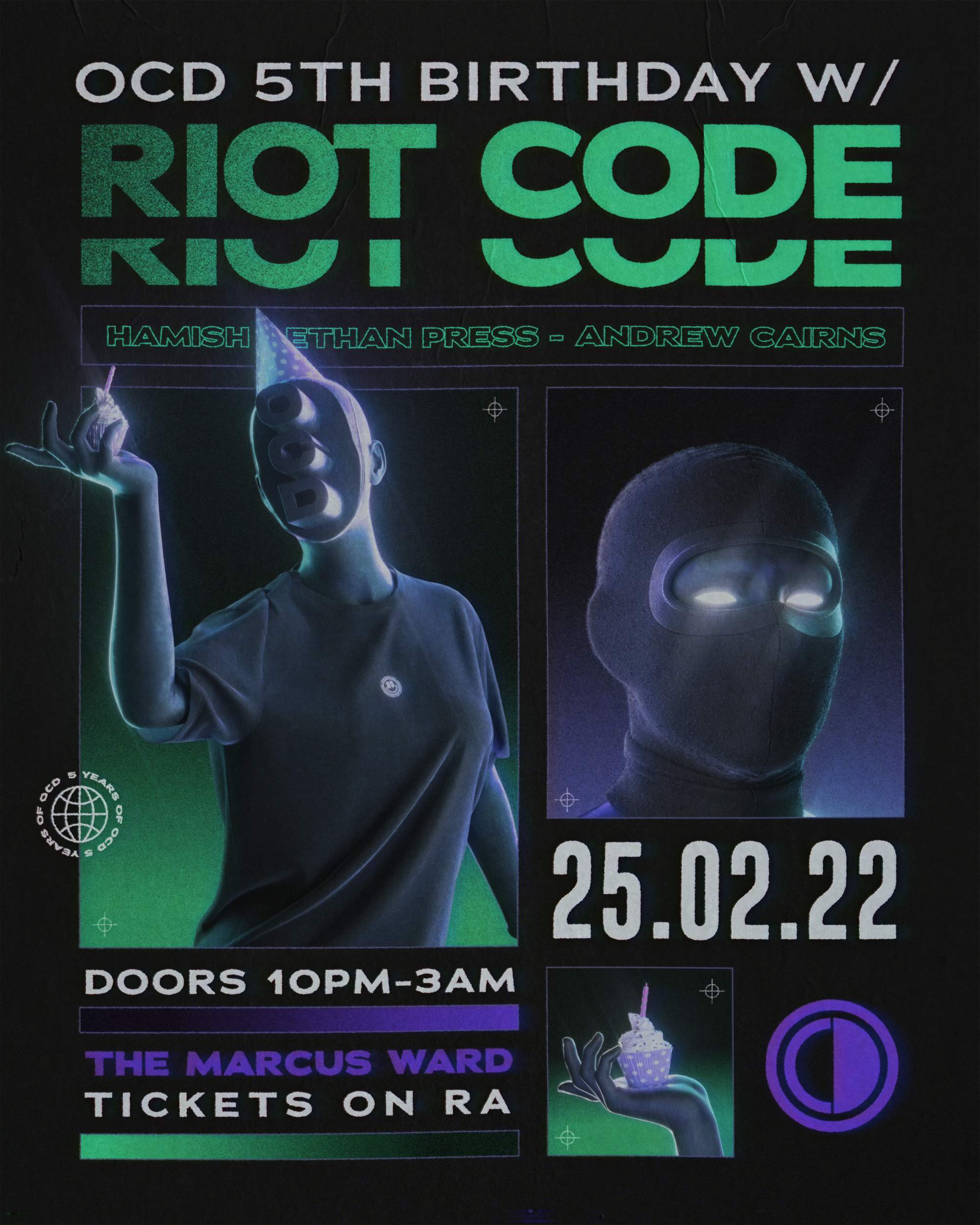 [SOLD OUT] OCD 5TH BIRTHDAY with RIOT CODE [Belfast Debut] em The Palm ...