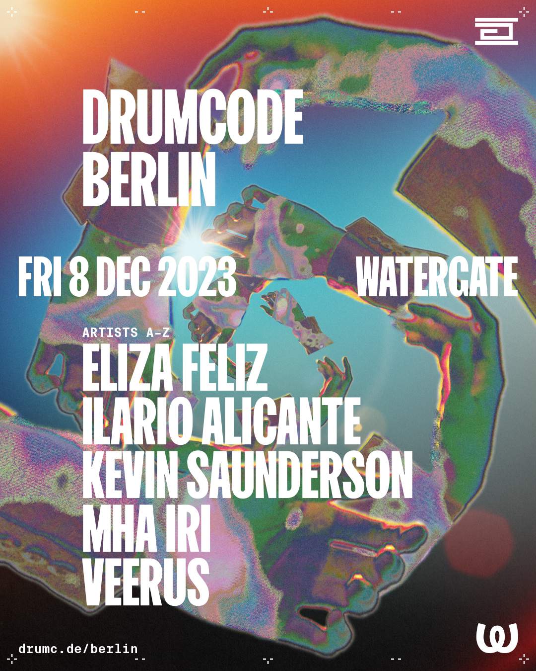 Drumcode: Eliza Feliz, Ilario Alicante, Kevin Saunderson, Mha iri, Veerus bei Watergate, Berlin