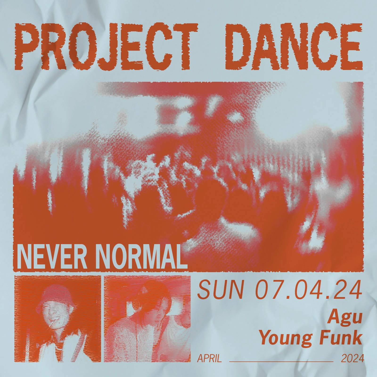 Project Dance#5 w. Agu , Young Funk at Never Normal, Bangkok