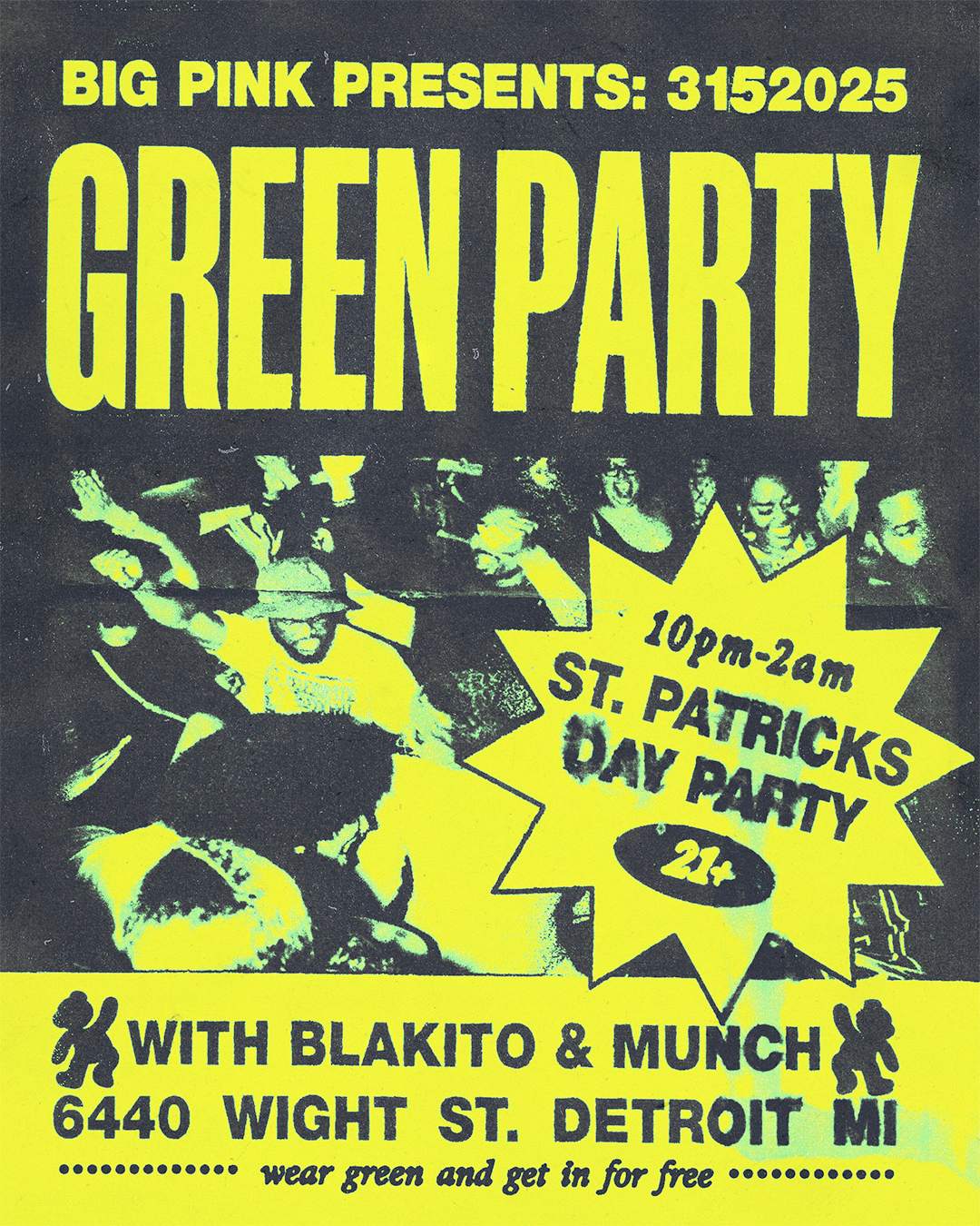 GREEN PARTY: ST. PATRICK'S DAY WITH BLAKITO & MUNCH at Big Pink, Detroit