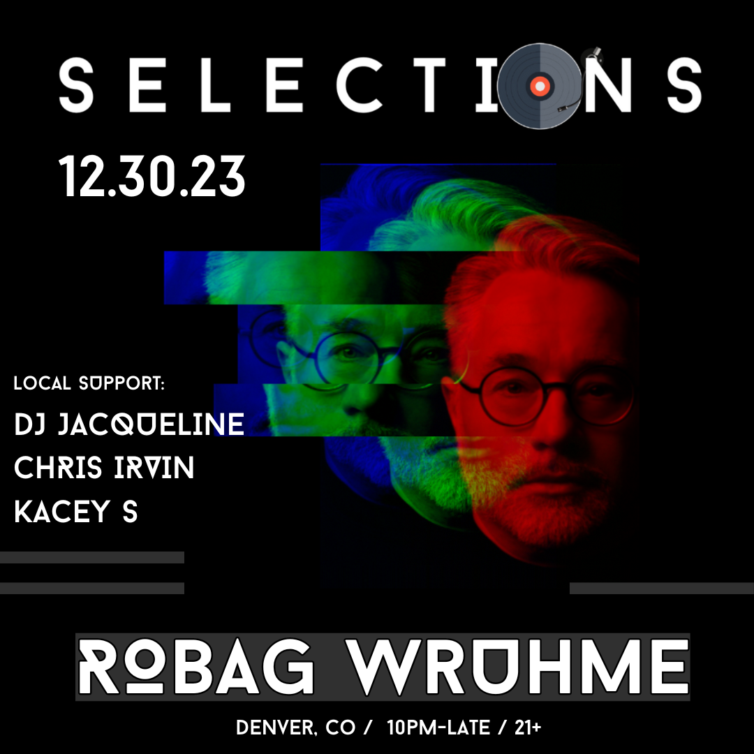 Selections Events presents: Robag Wruhme bei TBA, Denver