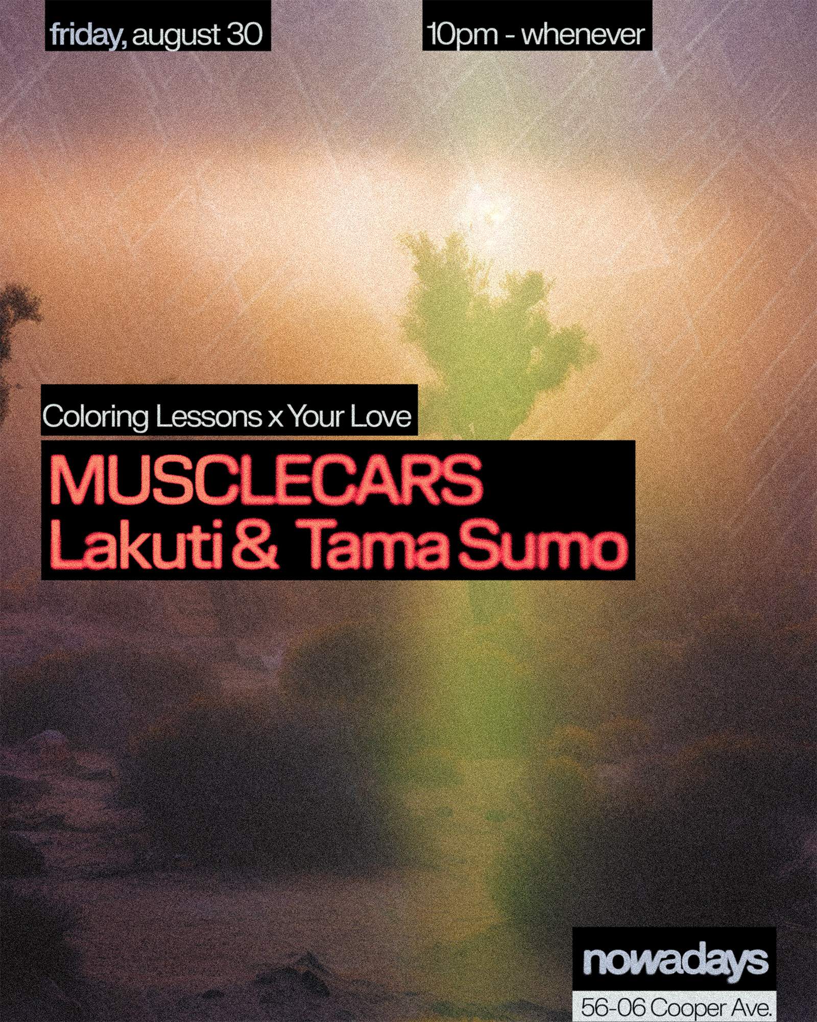Coloring Lessons x Your Love: MUSCLECARS, Lakuti & Tama Sumo at ...