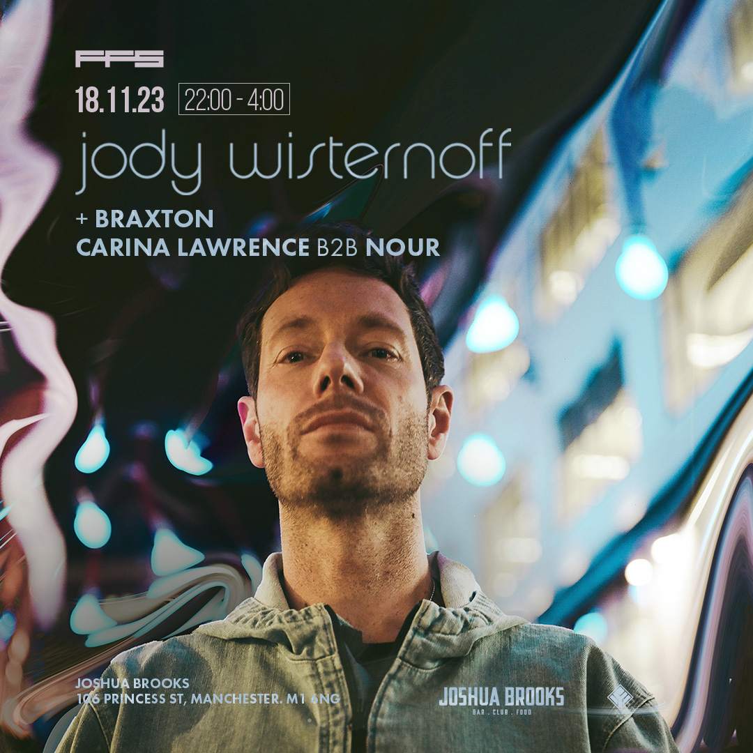 Jody Wisternoff, Braxton & Carina Lawrence B2B Nour at Joshua Brooks ...