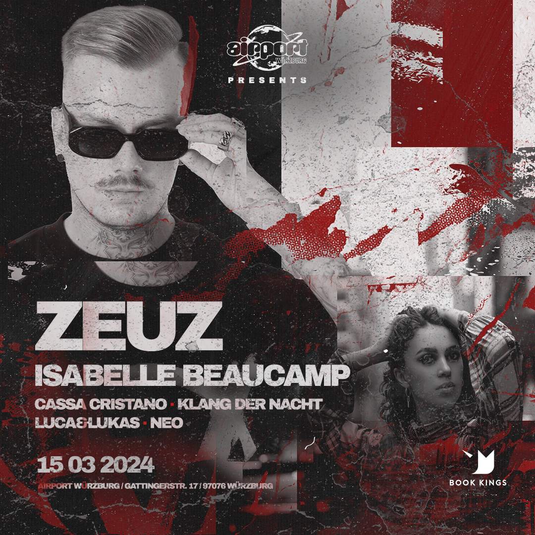 Airport pres. ZEUZ with Isabelle Beaucamp bei Airport Würzburg, Nürnberg