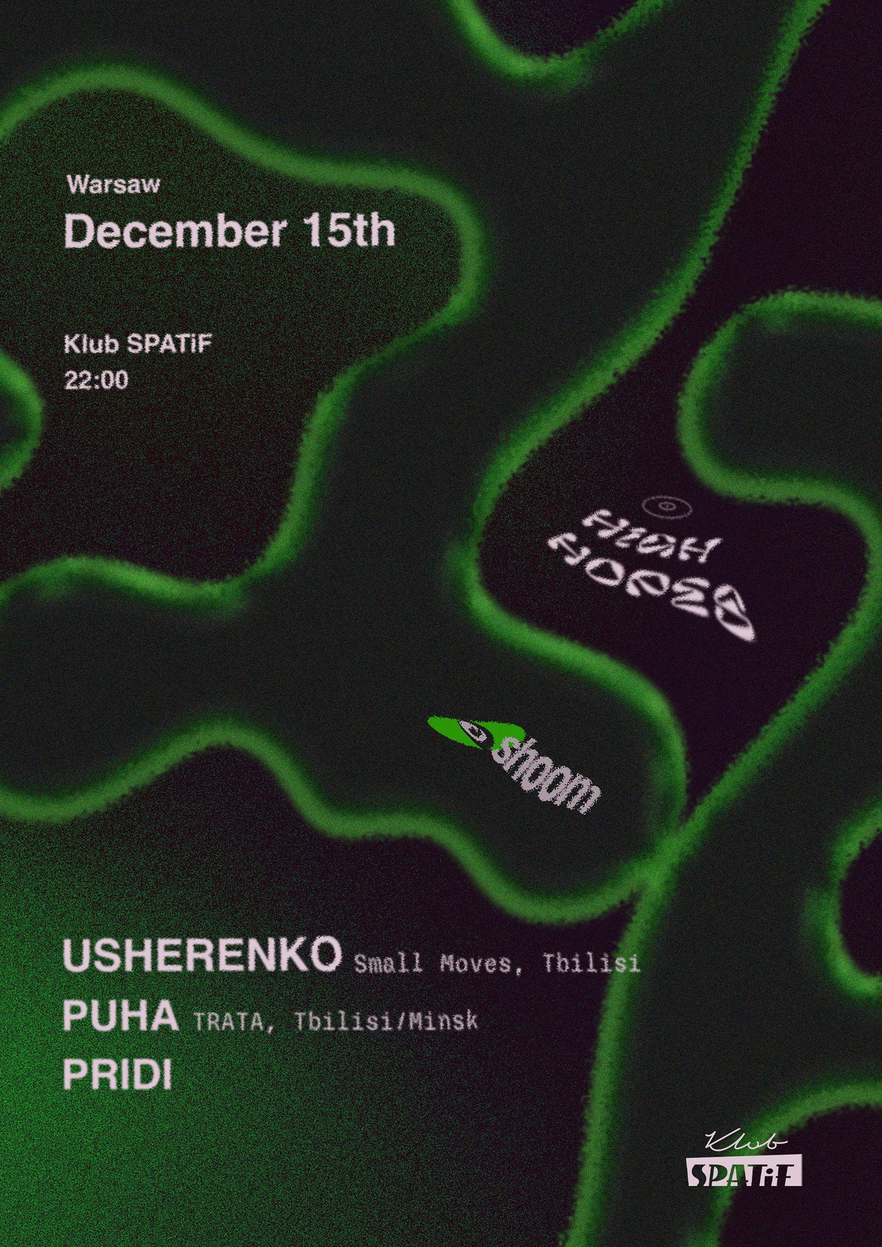 High Hopes x Shoom w./ Usherenko [Small Moves] at Spatif, Warsaw