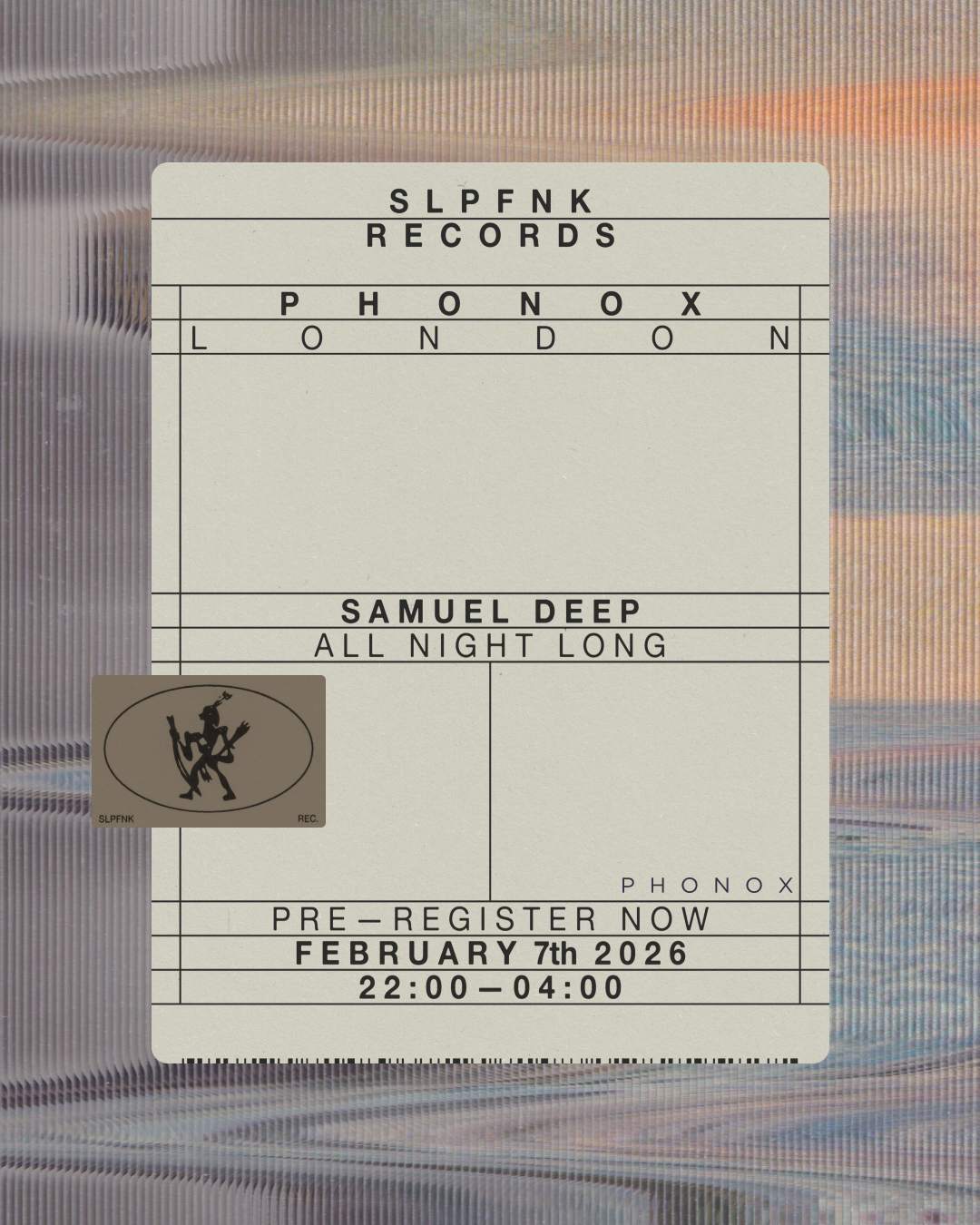 SlapFunk: Samuel Deep (All Night Long) at Phonox, London