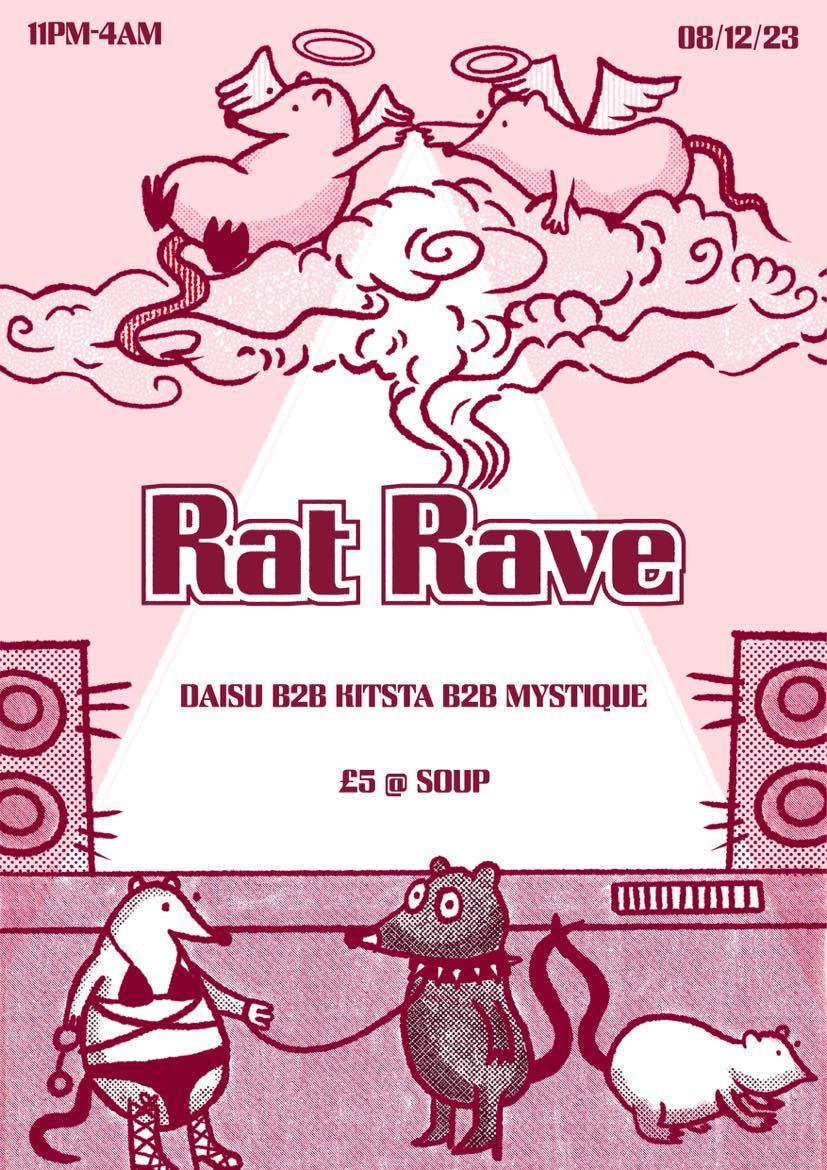 Rat Rave Vol 4: DaiSu, Kitsta, Mystique at Soup, Manchester