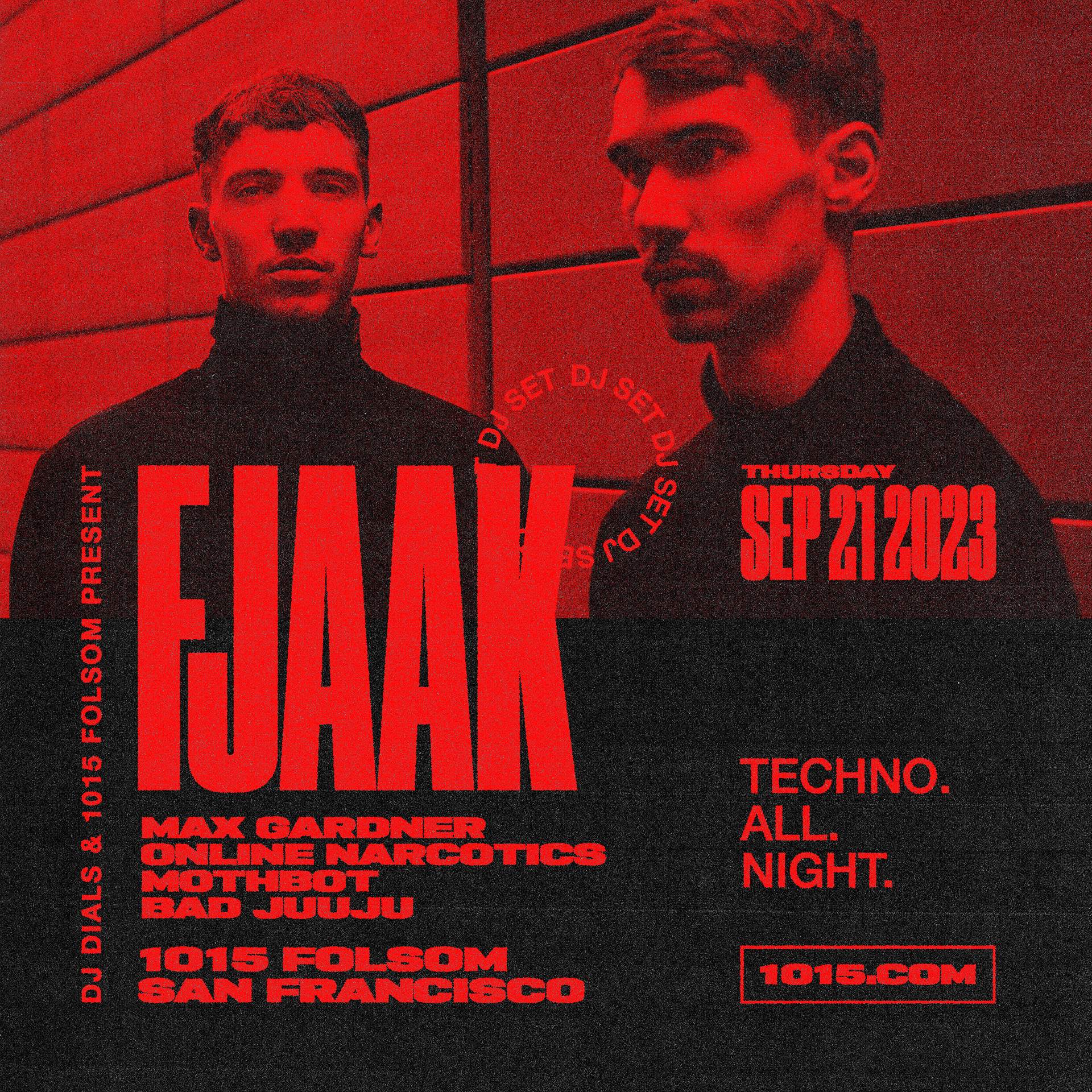 FJAAK at 1015 Folsom, San Francisco/Oakland