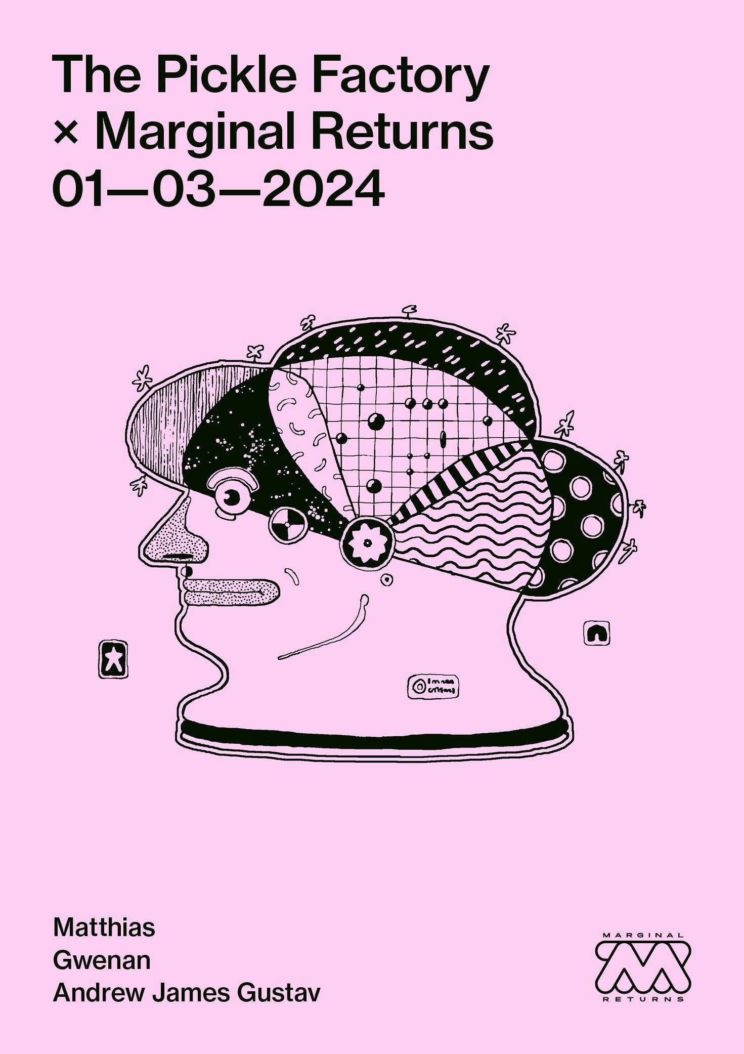 The Pickle Factory x Marginal Returns: Matthias, Gwenan, Andrew James ...