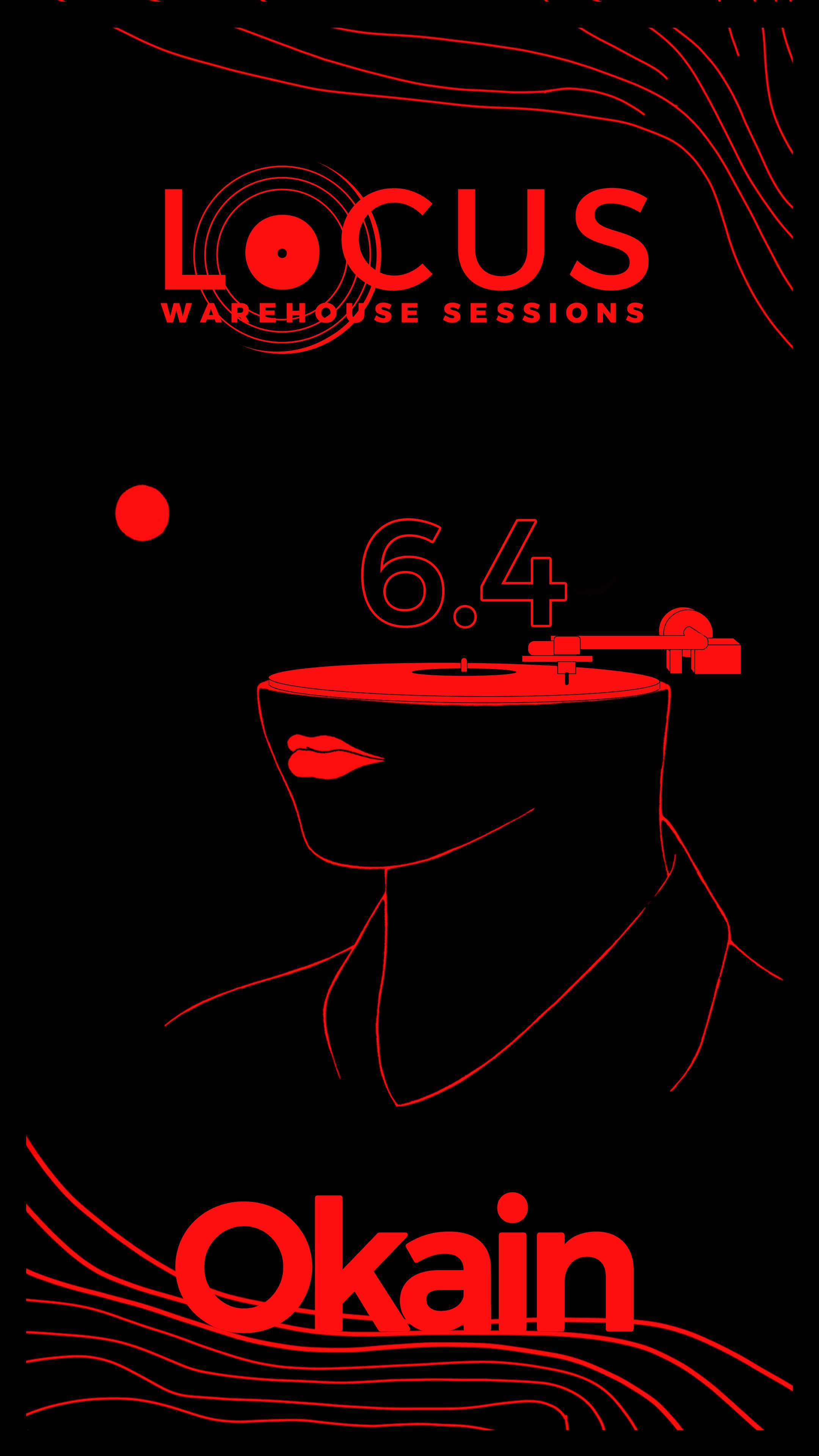 LOCUS WAREHOUSE SESSIONS with OKAIN at TBA, Gothenburg