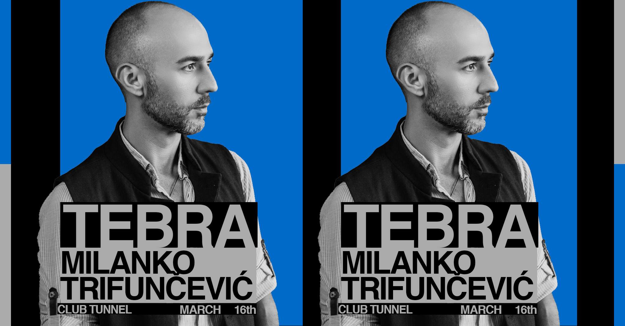 TEBRA · Milanko Trifunčević - Club Tunnel en Club Tunnel, Serbia