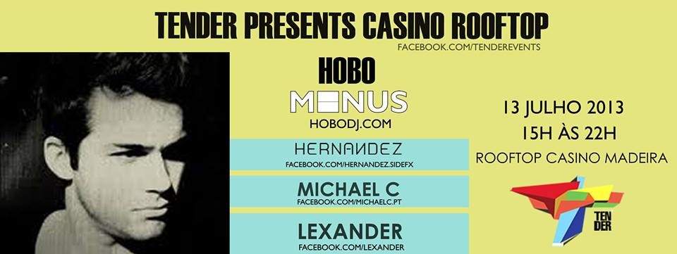Tender presents Hobo en TBA - Madeira, Portugal