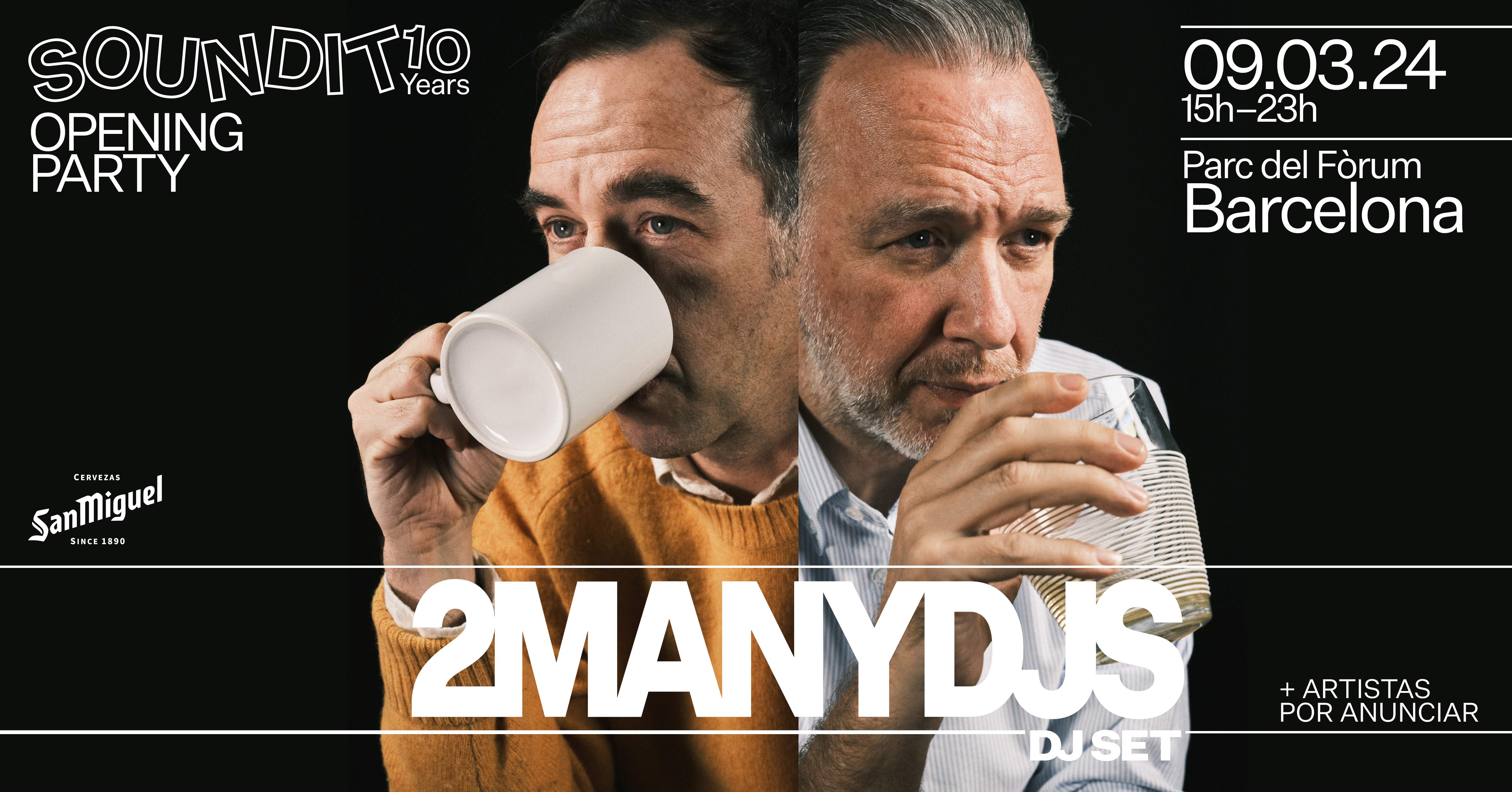 SOUNDIT Opening Party: 2ManyDJs + artists TBA at Parc Del Forum ...