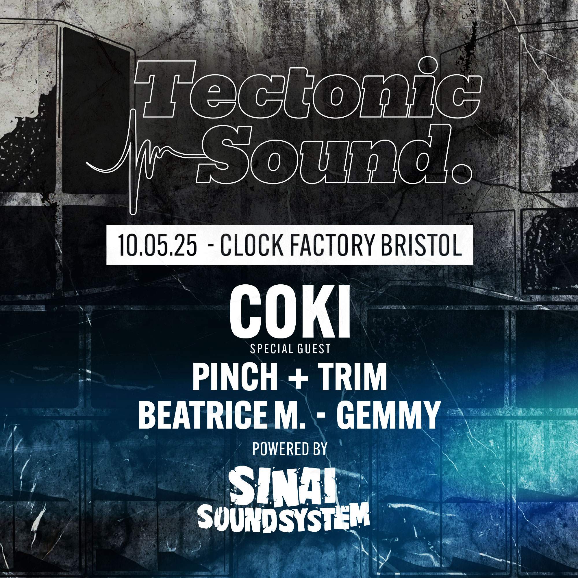 Tectonic Sound x Sinai Sound - Coki, Pinch & Trim, Beatrice M. & Gemmy ...