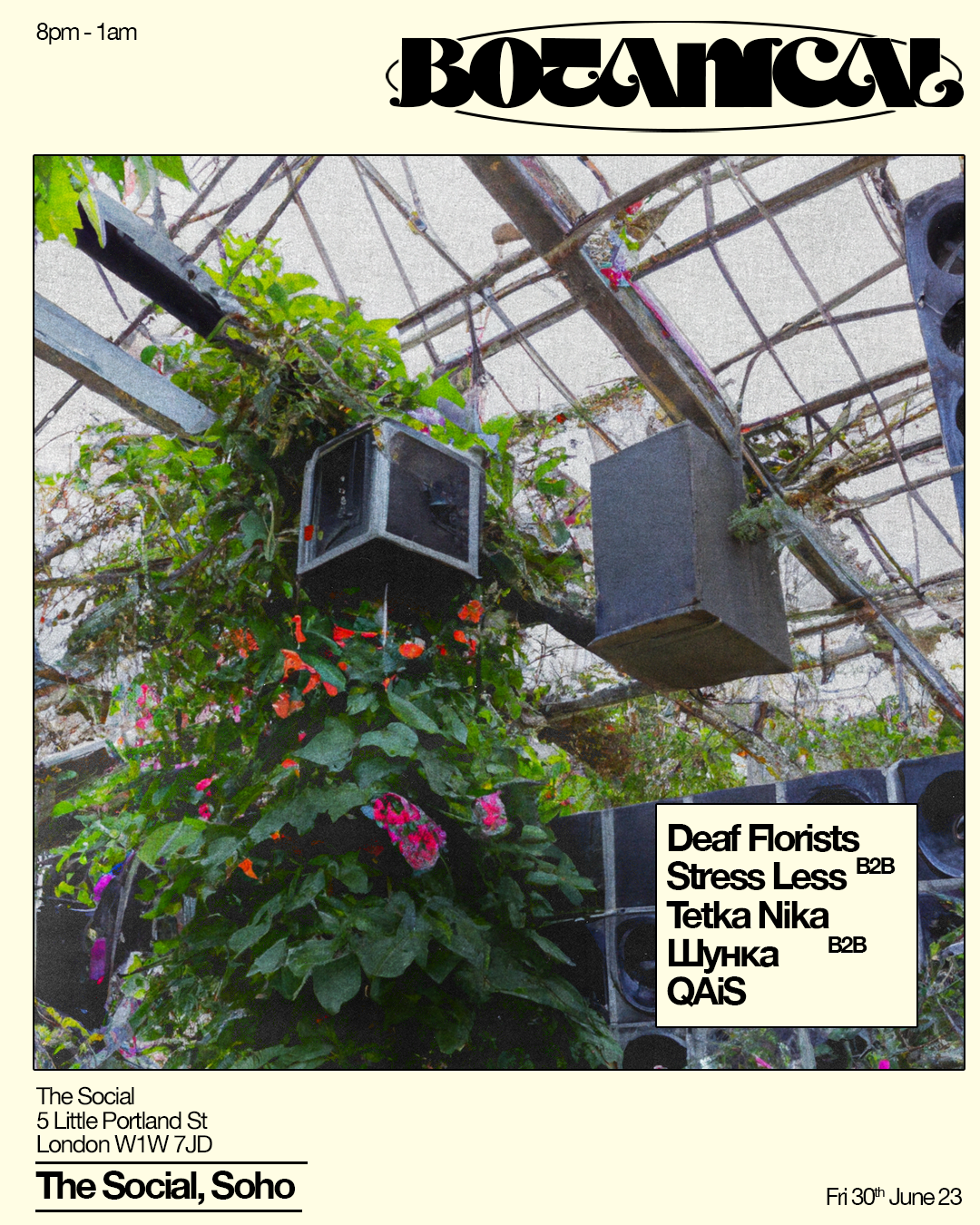 BOTANICAL001 with Deaf Florists, Stress Less & More at The Social, London